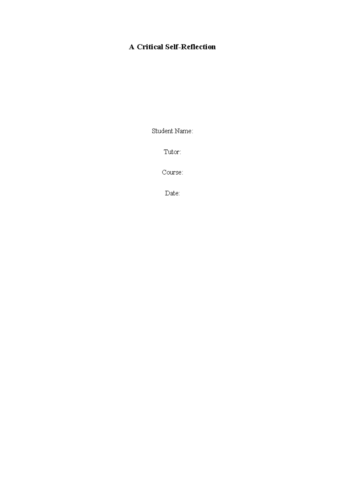 Self critique 2 - best - A Critical Self-Reflection Student Name: Tutor ...