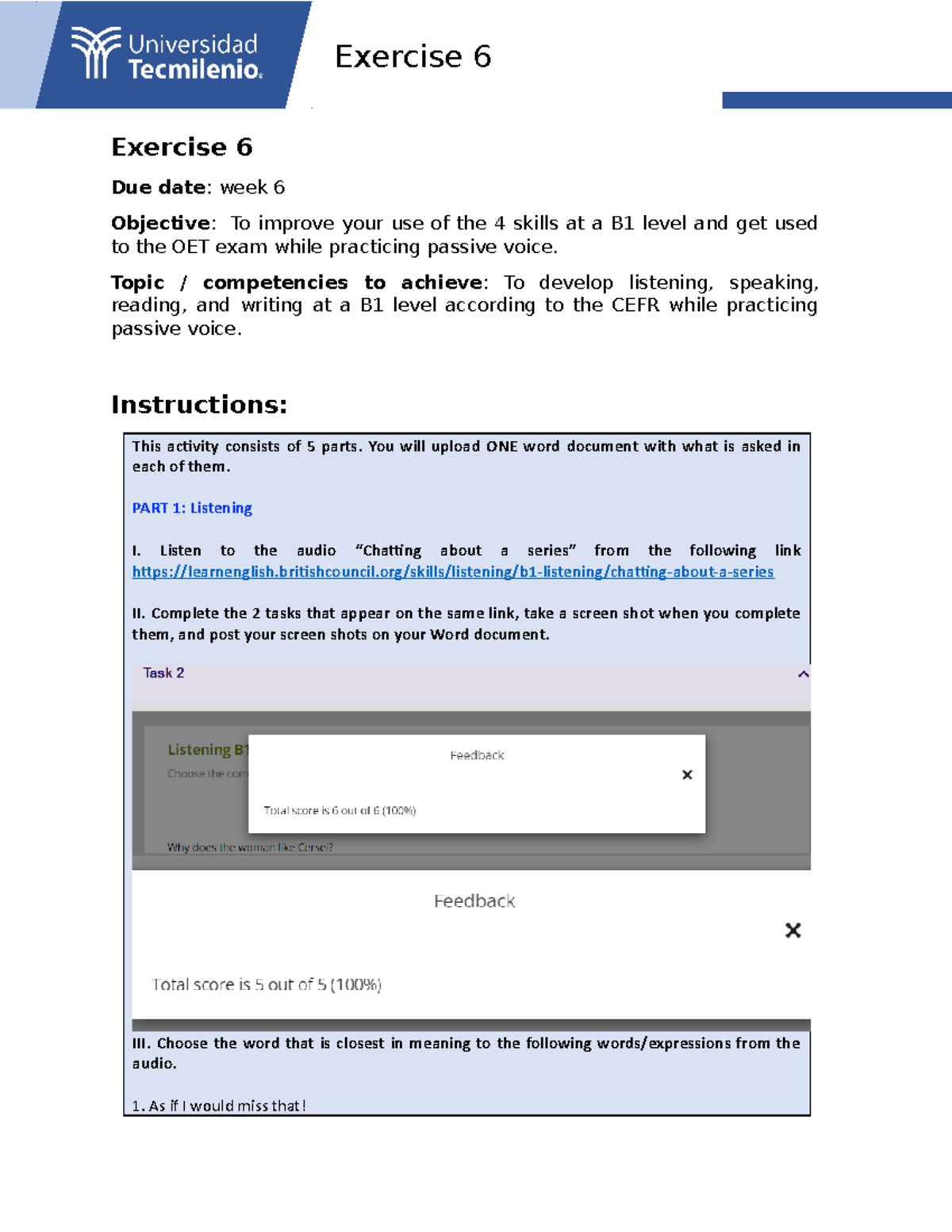 Exercise 6 - Ejercicio 6 - Exercise 6 Due date: week 6 Objective: To ...