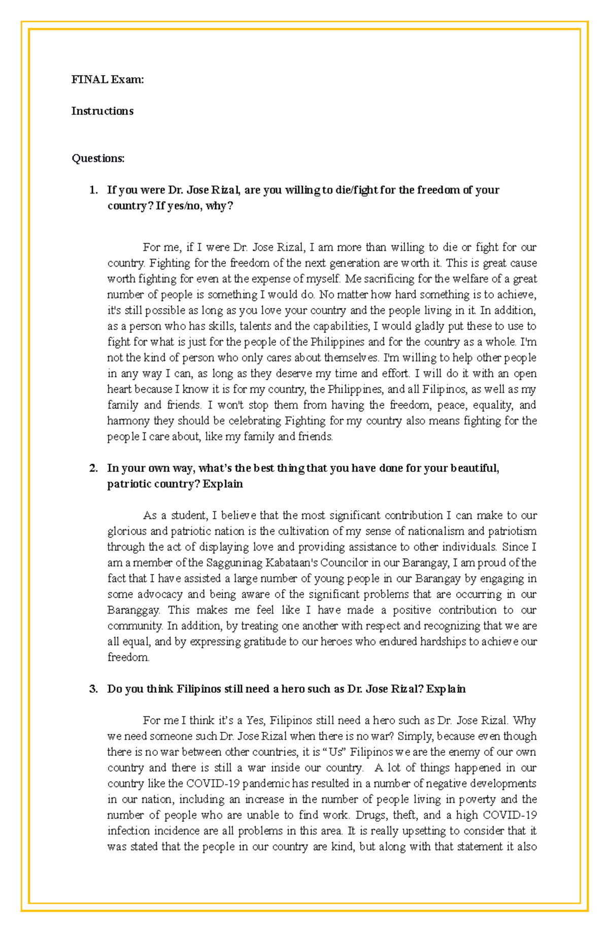 Essay Final EXAM - If you were Dr. Jose Rizal, are you willing to die/fight for the freedom of ...