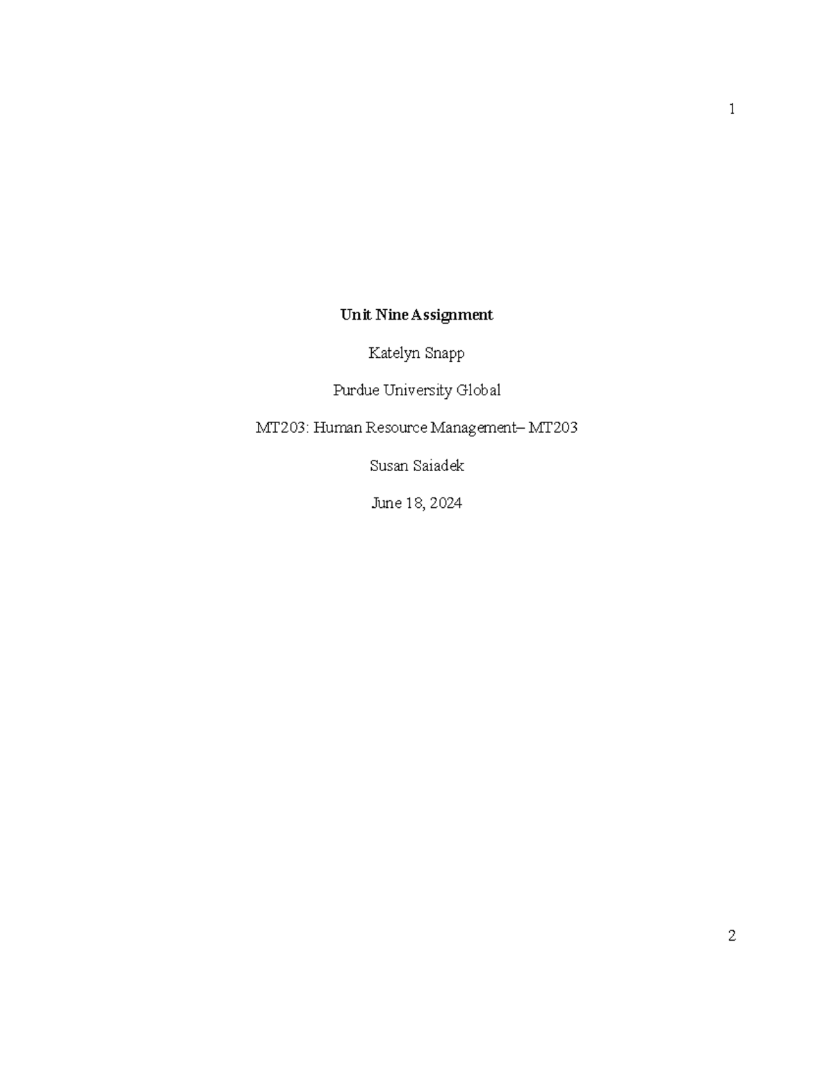 Unit Nine - None - 1 Unit Nine Assignment Katelyn Snapp Purdue University Global MT203: Human ...