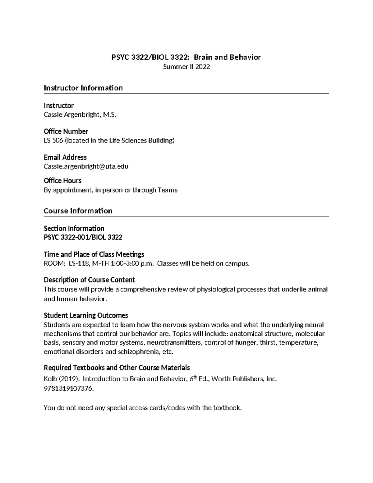 2022- Summer 2225-PSYC-3322-001 - PSYC 3322/BIOL 3322: Brain and Behavior Summer II 2022 ...