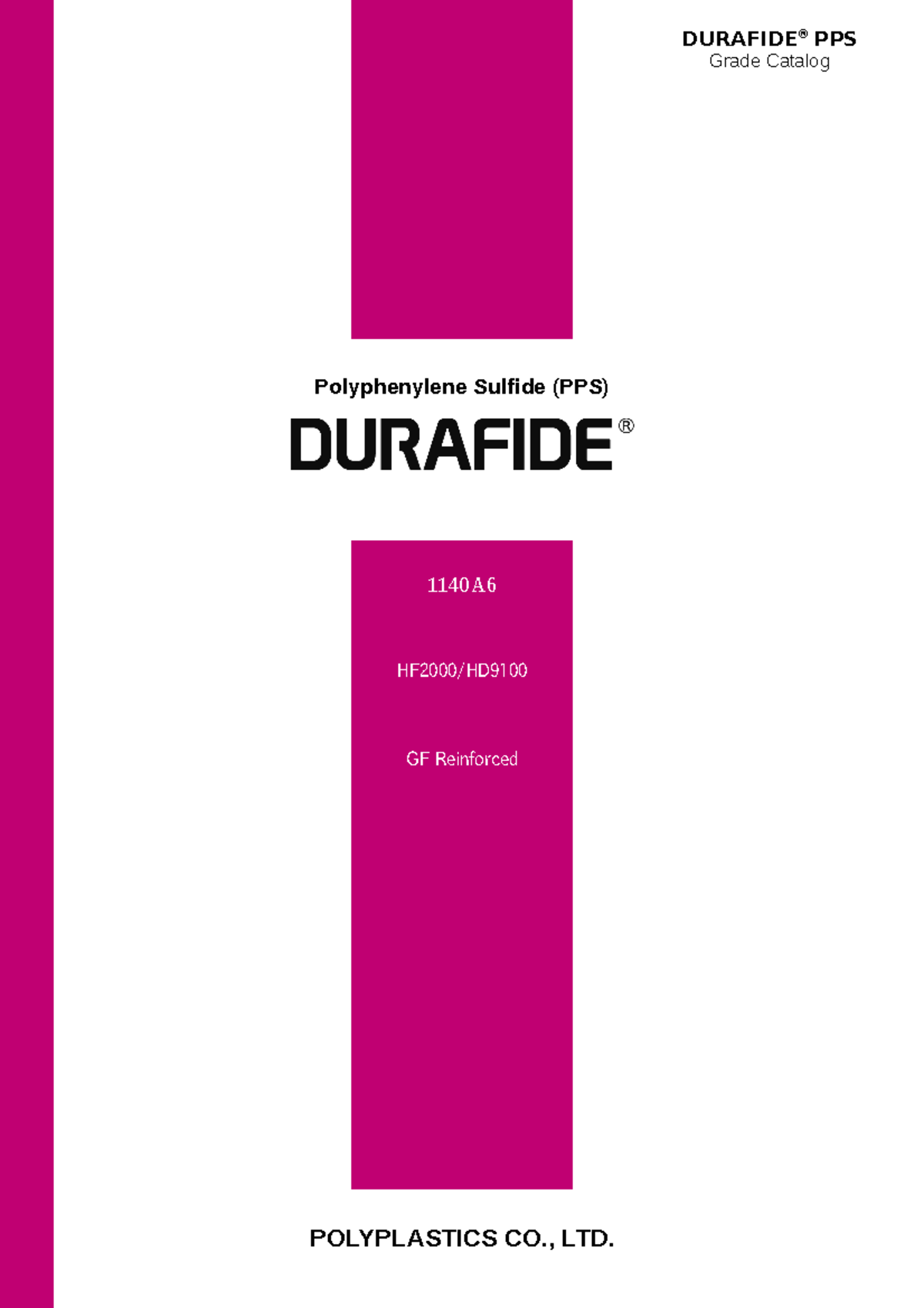 1140A6 - This material for PC - 1140A ####### HF2000/HD DURAFIDE® PPS ...