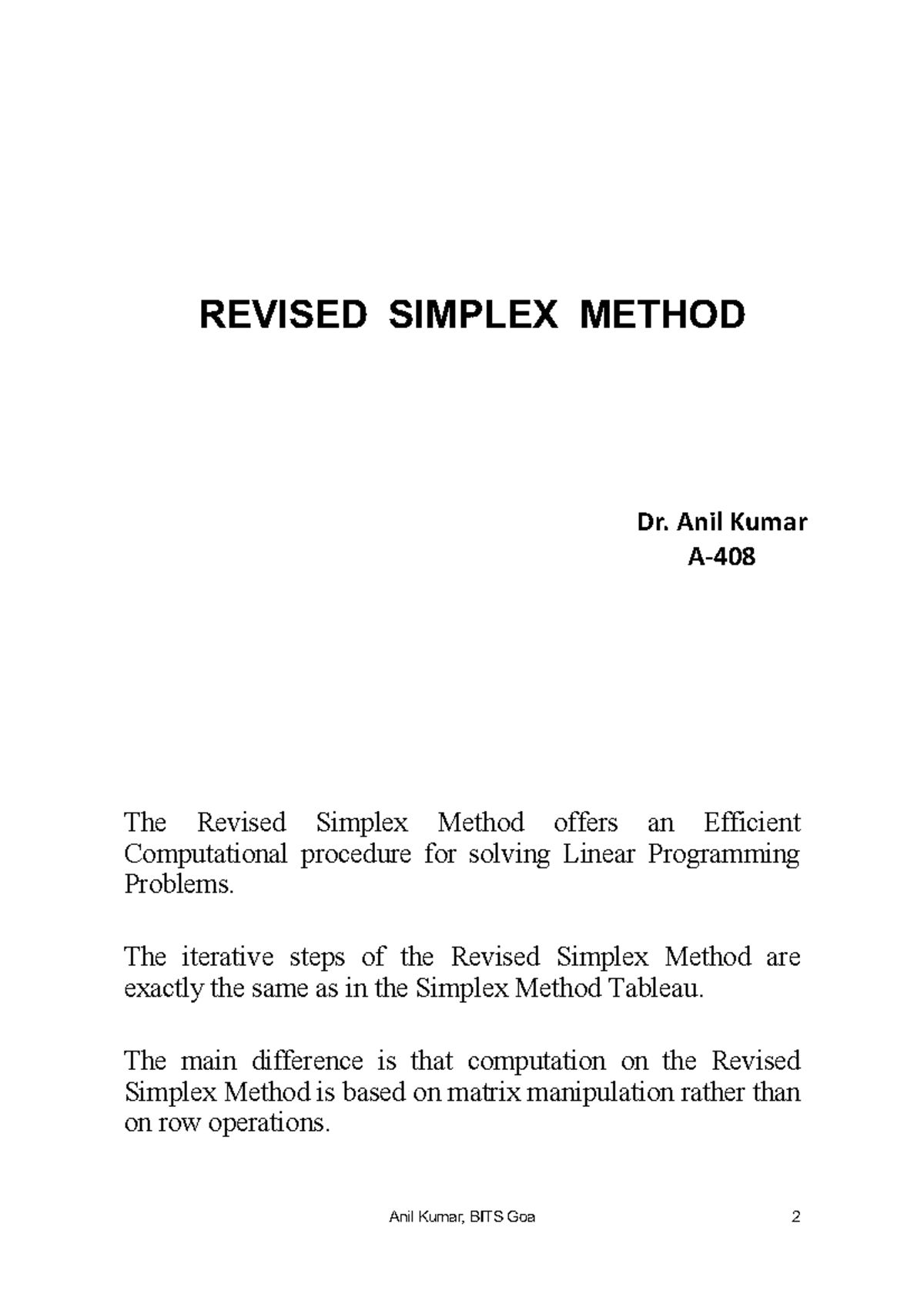 4 Revised simplex - good - REVISED SIMPLEX METHOD Dr. Anil Kumar A- 408 ...