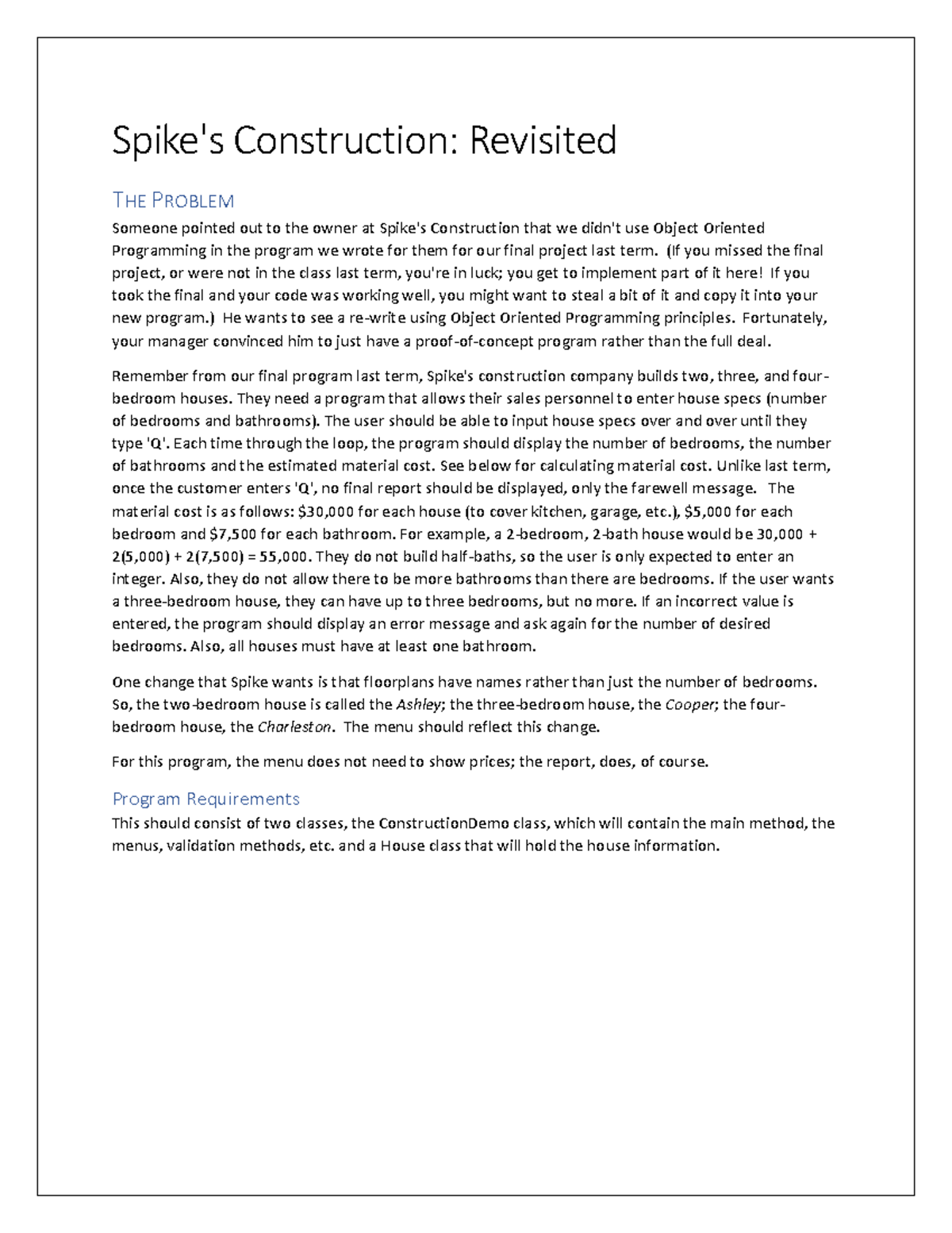 CPT 187 Program Two - Spike's Construction: Revisited THE PROBLEM ...