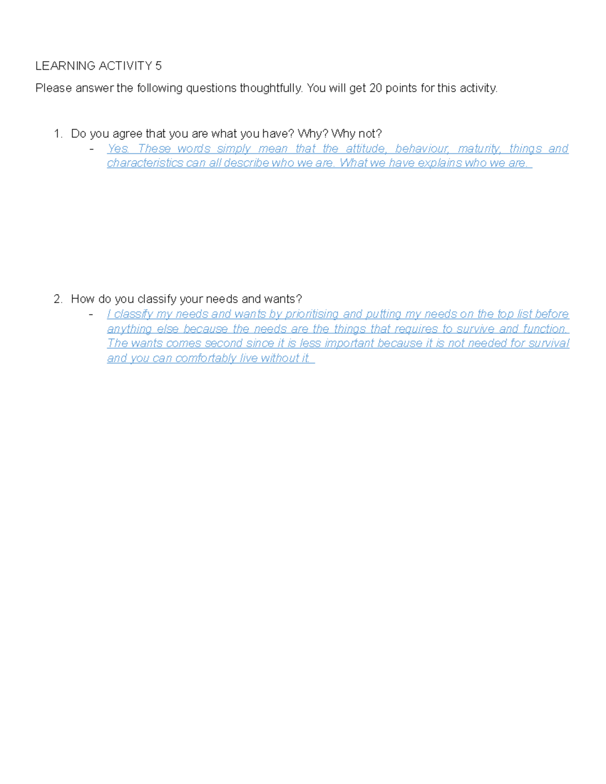 Activity 5 Material Self - LEARNING ACTIVITY 5 Please answer the ...