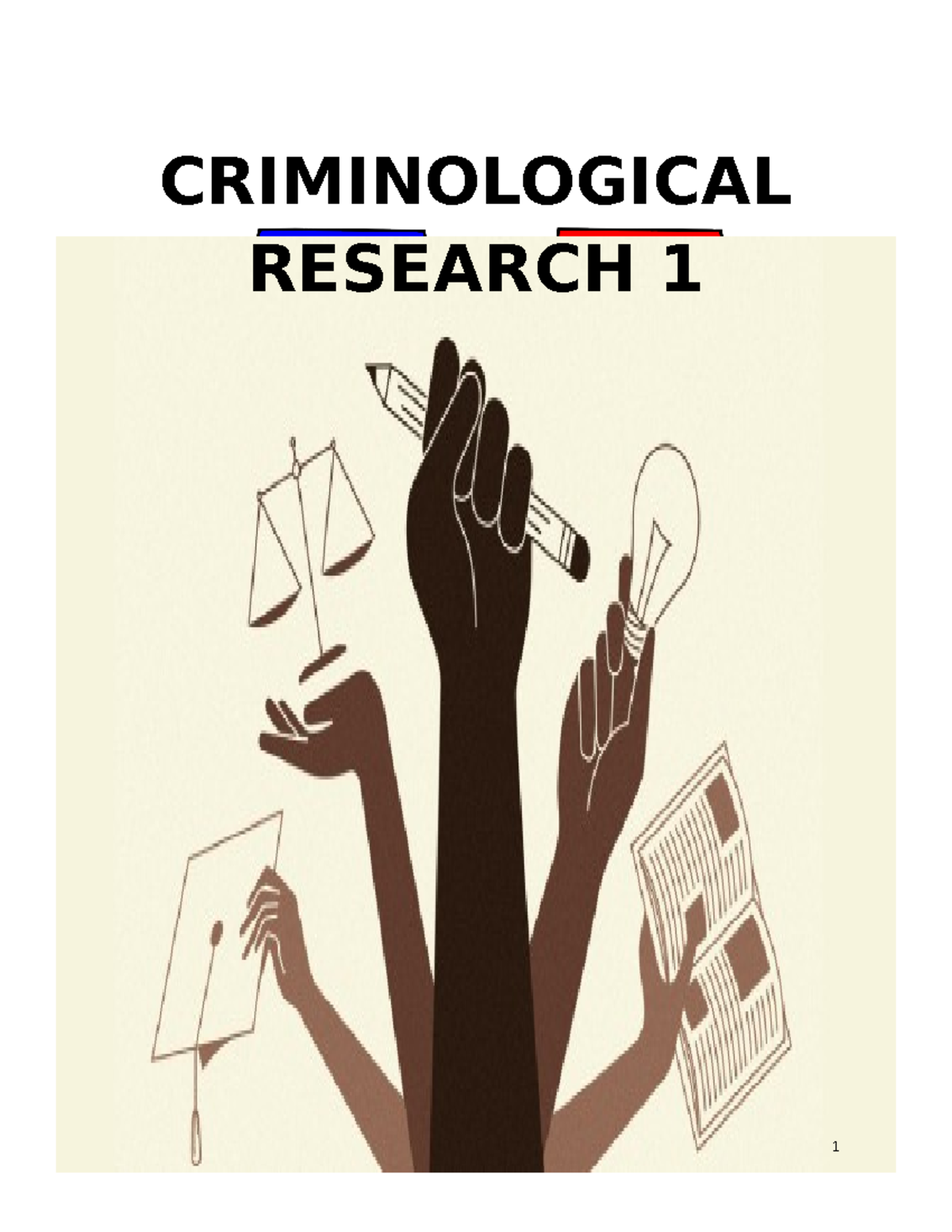 Crimsoc-7- Learning- Material-2 - CRIMINOLOGICAL RESEARCH 1 This learning material presents the ...