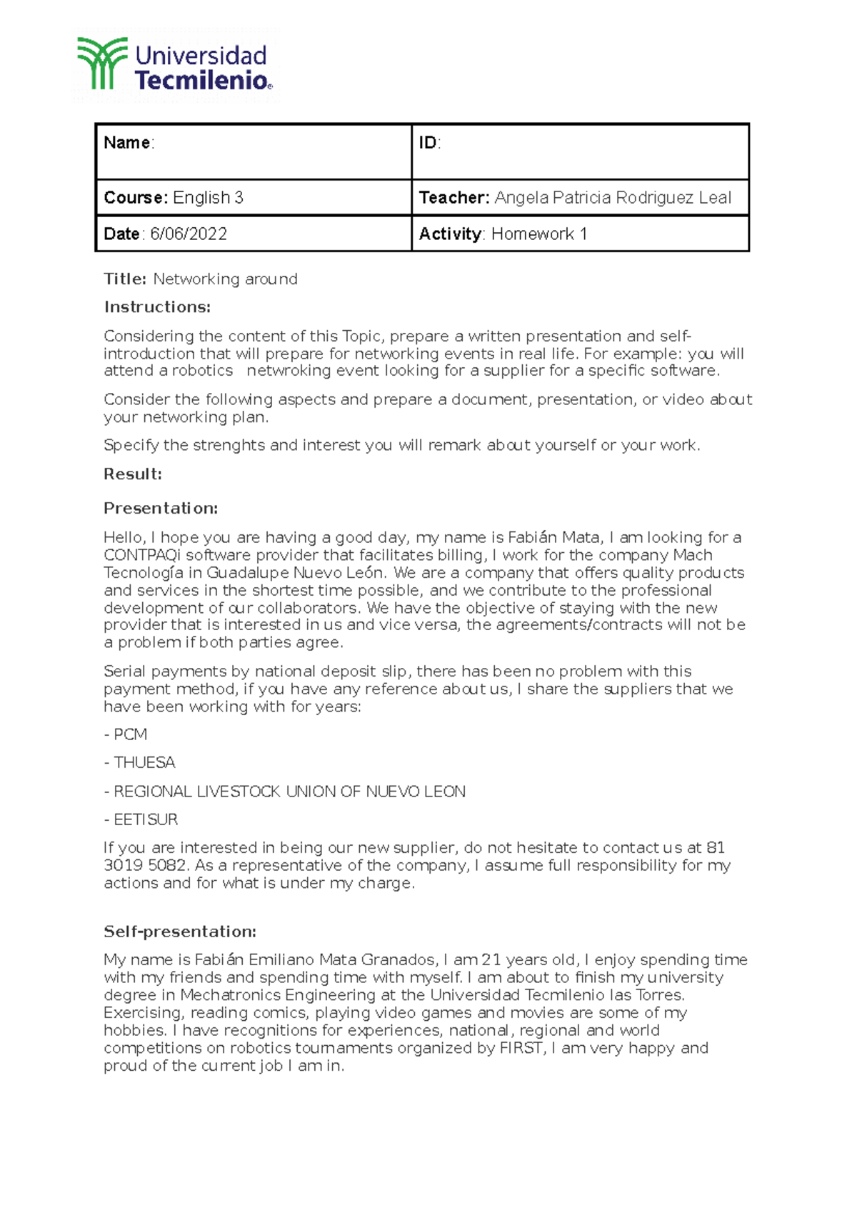 Homework 1 - Name: ID: Course: English 3 Teacher: Angela Patricia ...