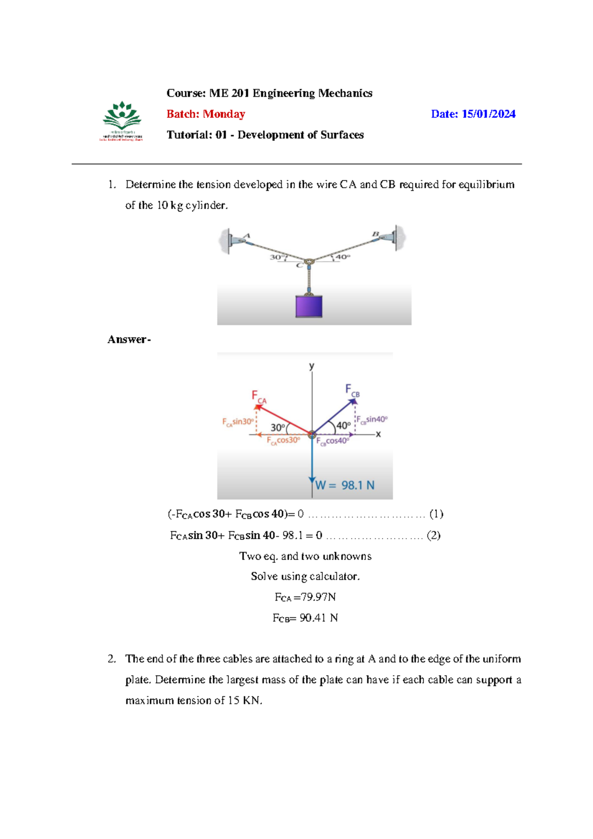 Tutorial 01 Answer - non - Course: ME 201 Engineering Mechanics Batch: Monday Date: 15/01 ...