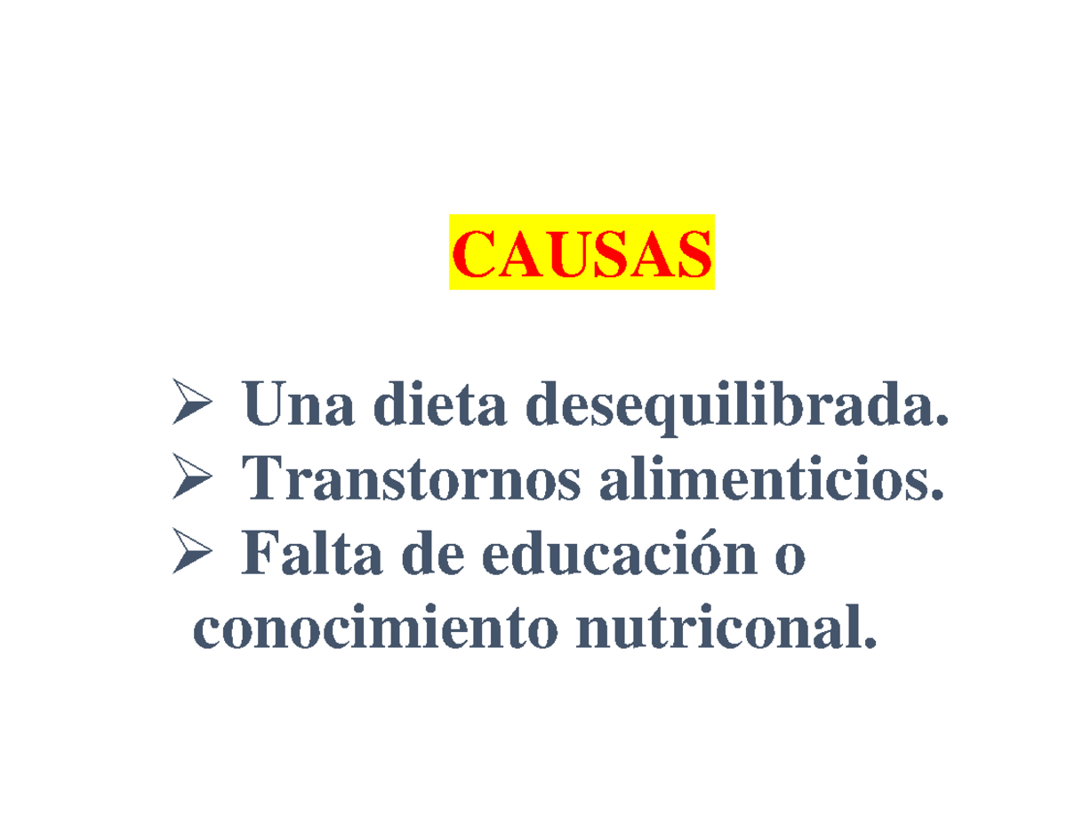 Causas - tutoria - TutoriaIII - CAUSAS Una dieta desequilibrada. Transtornos alimenticios. - Studocu