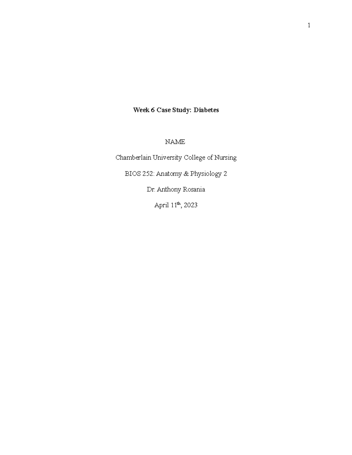 WK6 Case Study Diabetes - Week 6 Case Study: Diabetes NAME Chamberlain ...