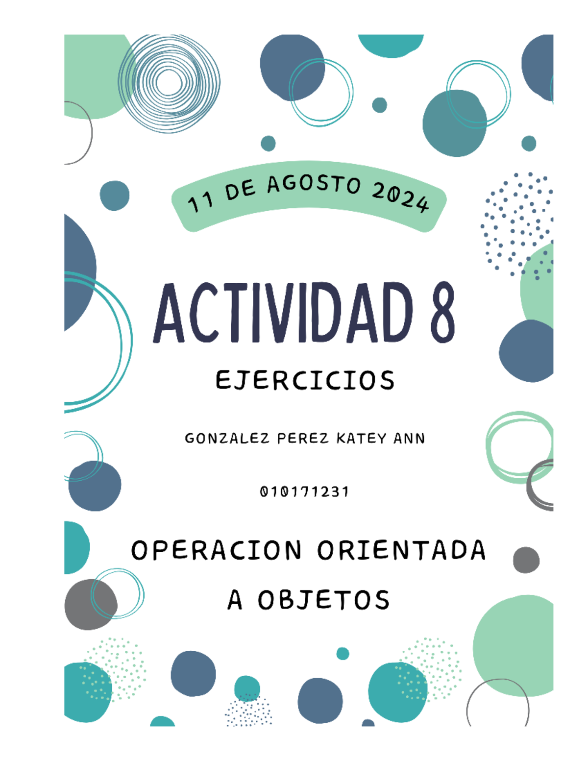 ACT8 Actividad obligatoria en Blackbord - ACTIVIDAD VIII: EJERCICIO 1. Con base en el material ...