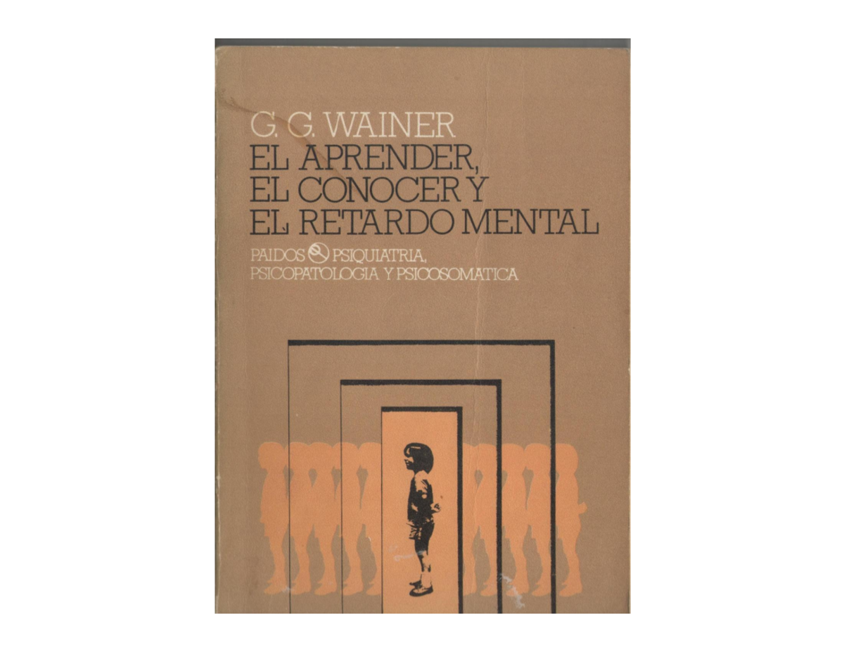 El Aprender, el Conocer y el Retardo Mental - Cap. II y III - G. G ...