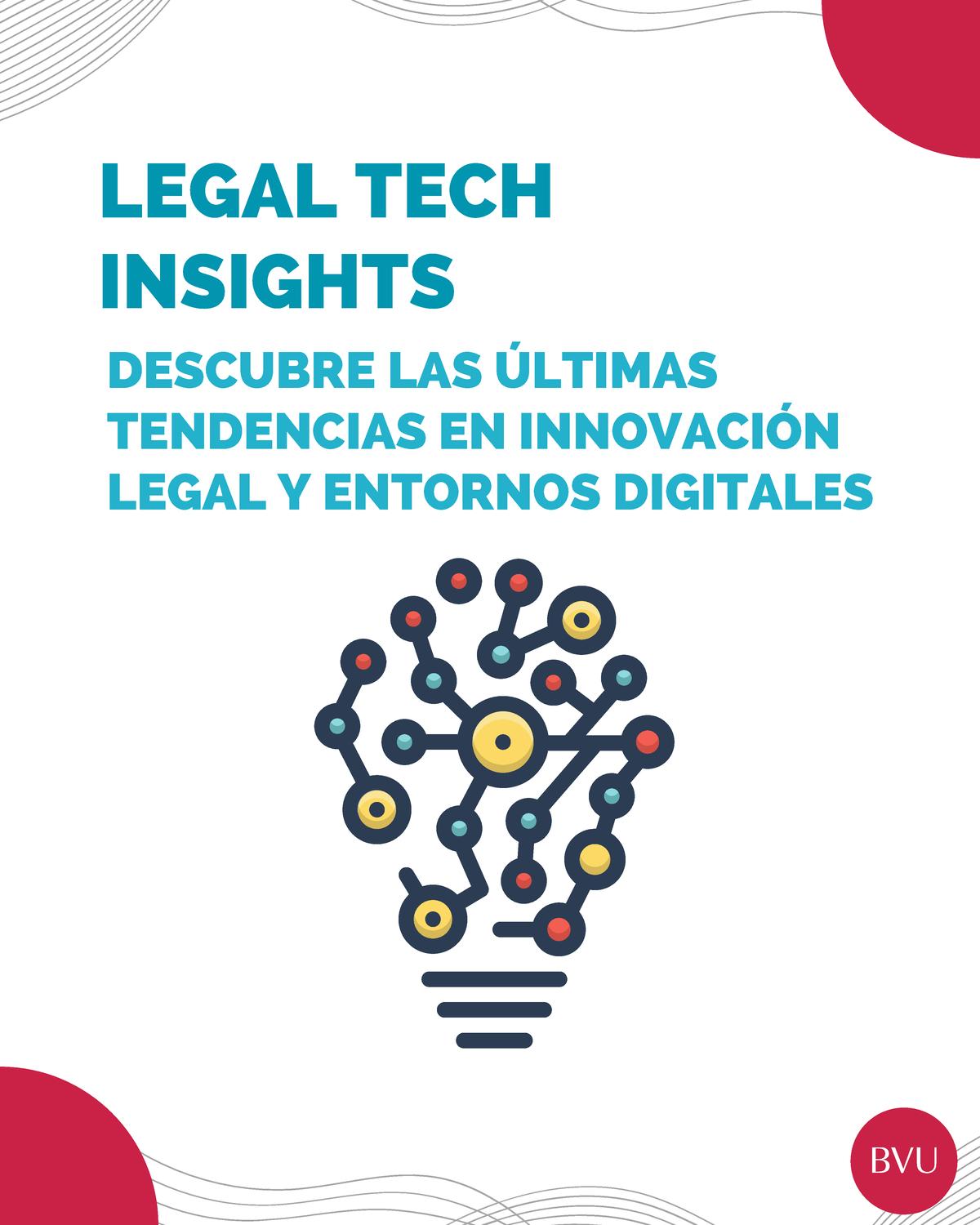 Legal Tech-Insights - BVU LEGAL TECH INSIGHTS DESCUBRE LAS ÚLTIMAS TENDENCIAS EN INNOVACIÓN ...