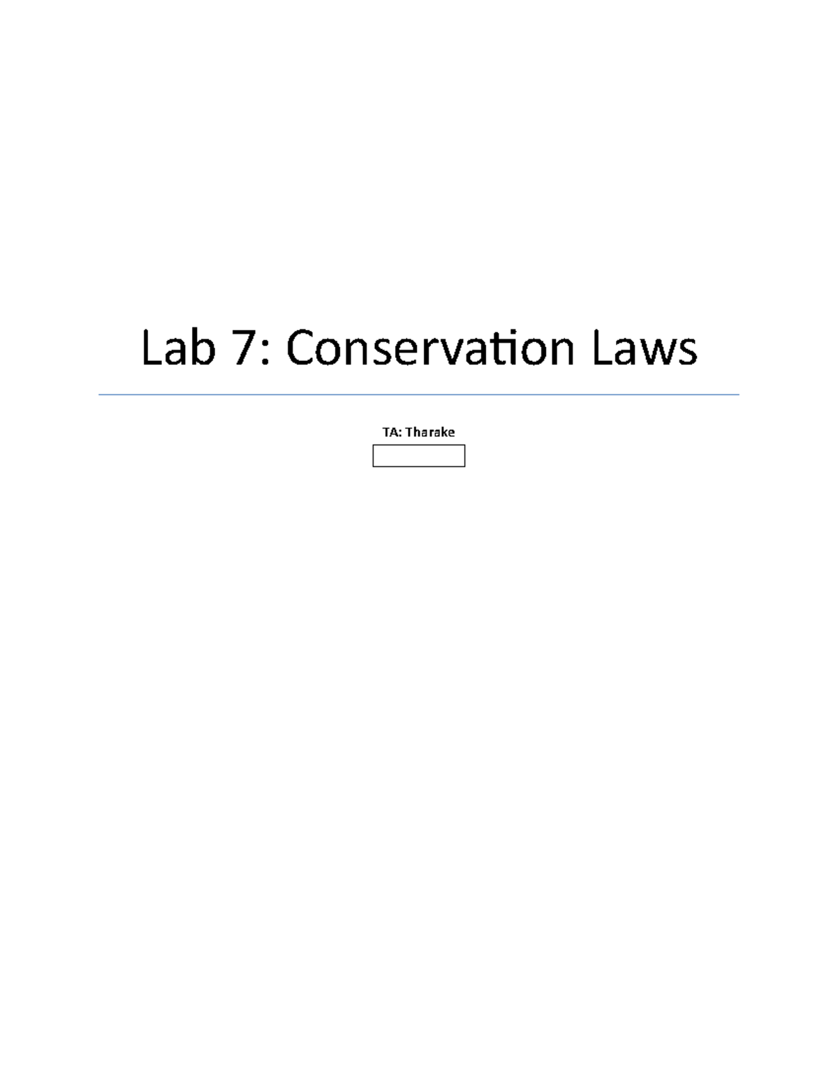 Physics Lab 7 - Mandatory labs assigned for each experiment completed ...