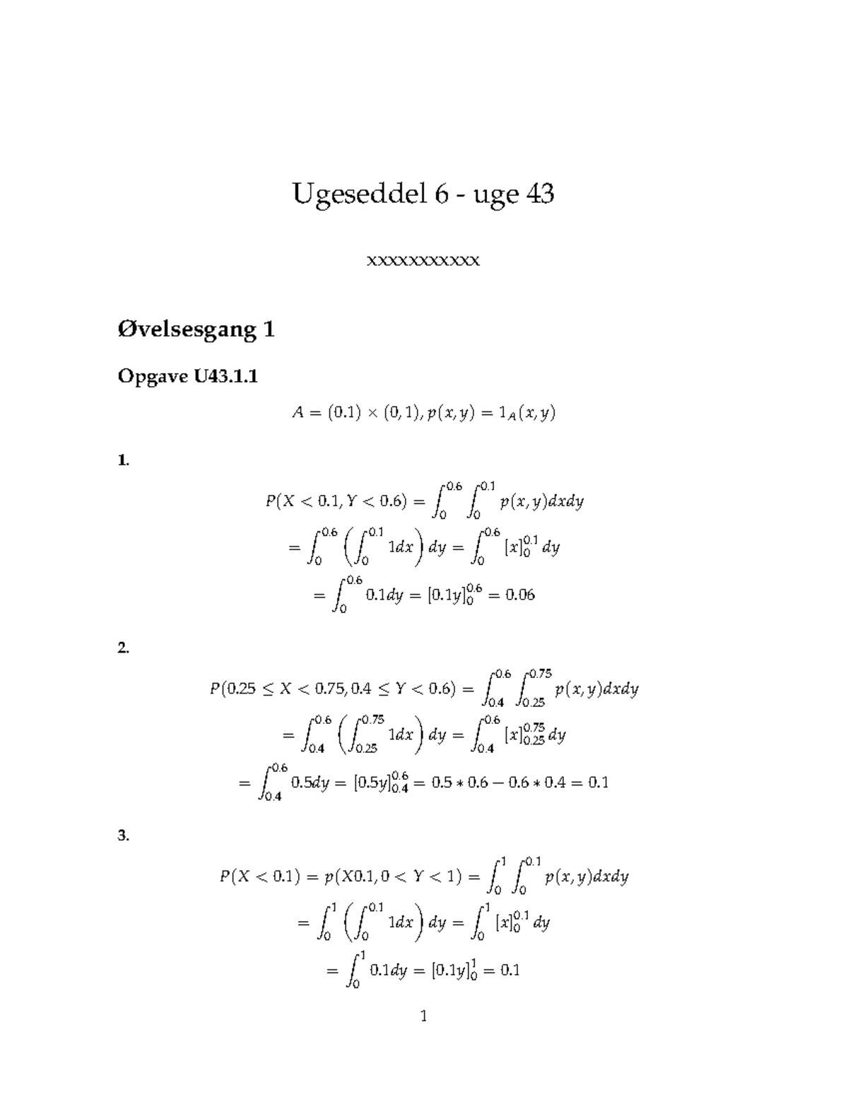 Ugeseddel 6 uge 43 - Formateringen kunne muligvis være bedre - Ugeseddel 6 - uge 43 xxxxxxxxxxx ...