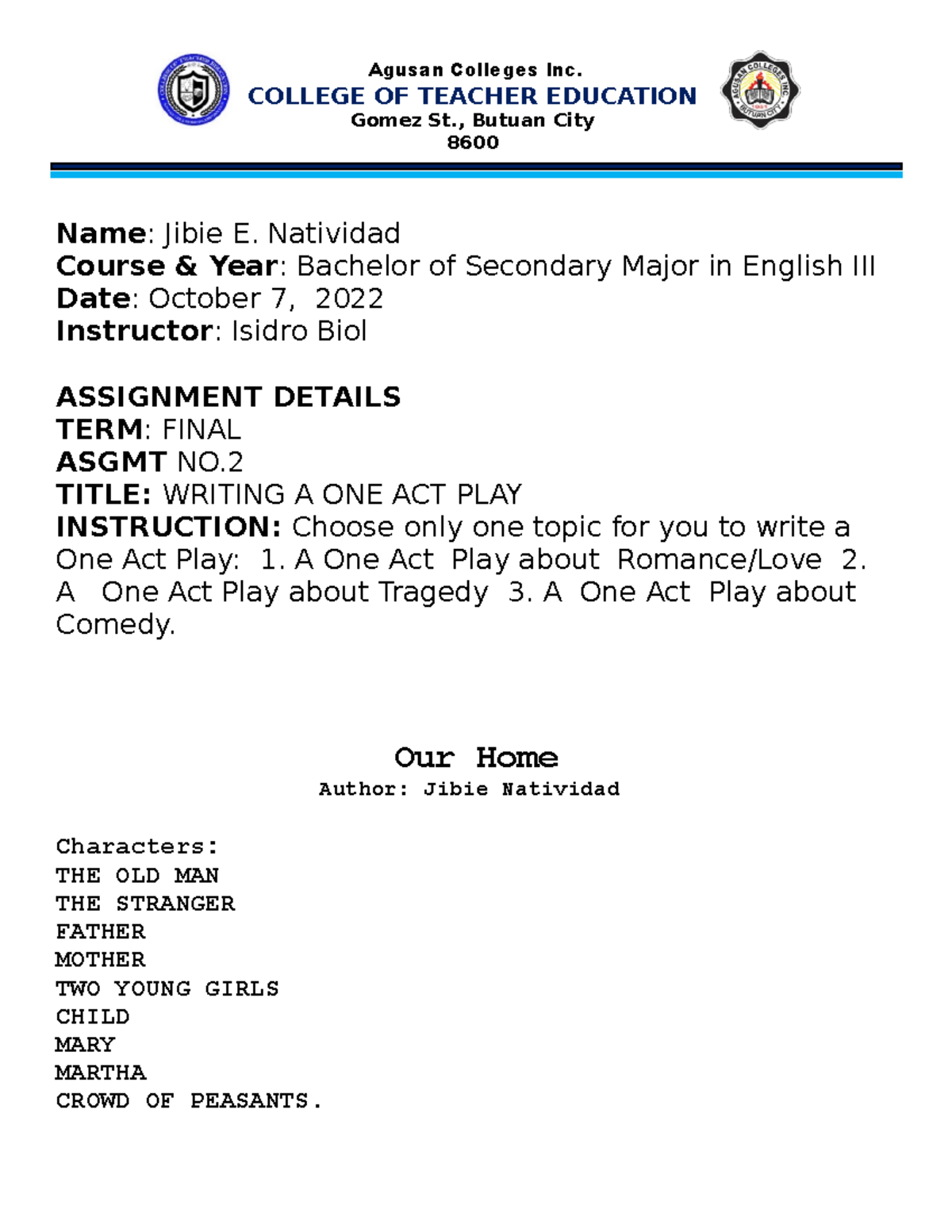 ONE ACT PLAY - ONE ACT PLAY - Agusan Colleges Inc. COLLEGE OF TEACHER ...