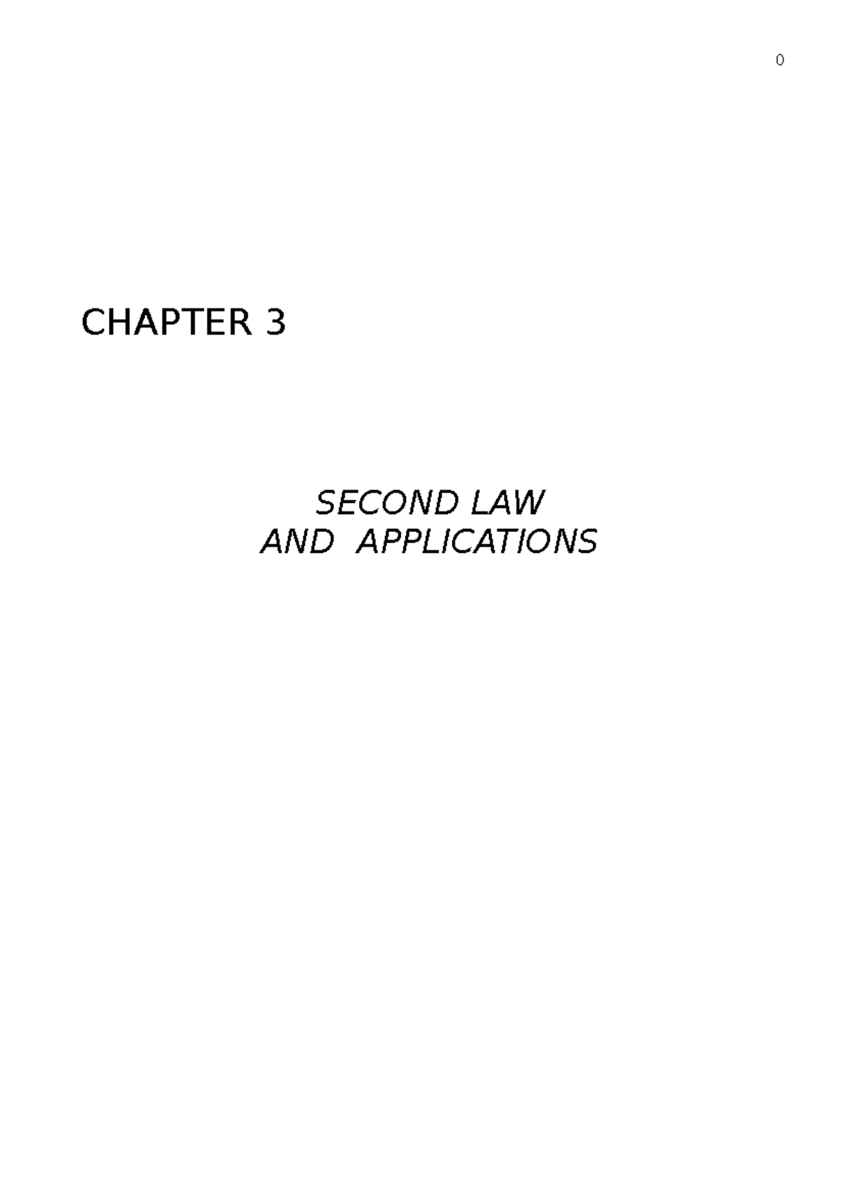 Chapter 3 Second Law - CHAPTER 3 SECOND LAW AND APPLICATIONS SECOND LAW ...
