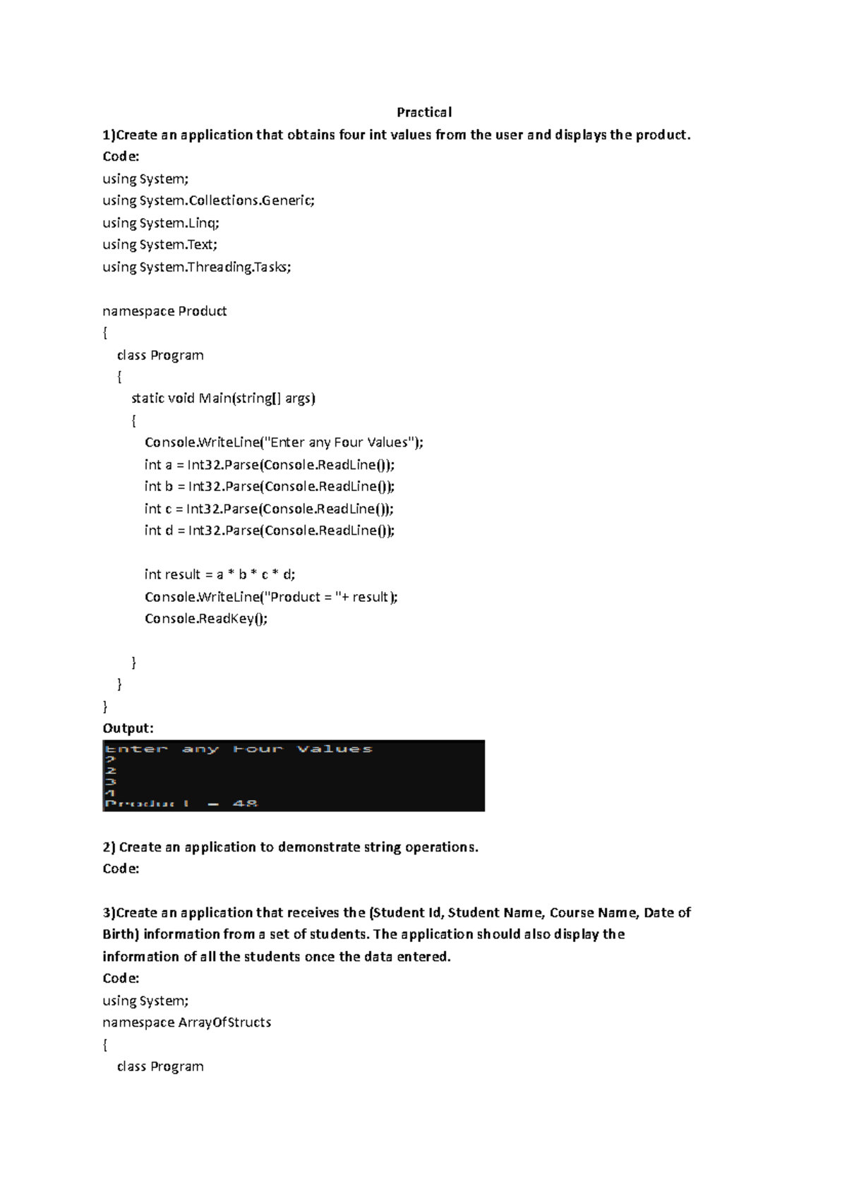 AWP - Practical 1)Create an application that obtains four int values from the user and displays ...