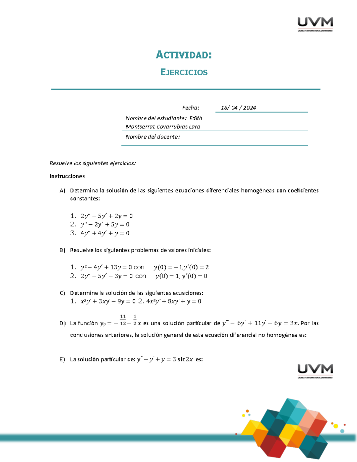 Ejercicio 4 - A CTIVIDAD: EJERCICIOS Fecha: 18 / 04 / 2024 Nombre del ...