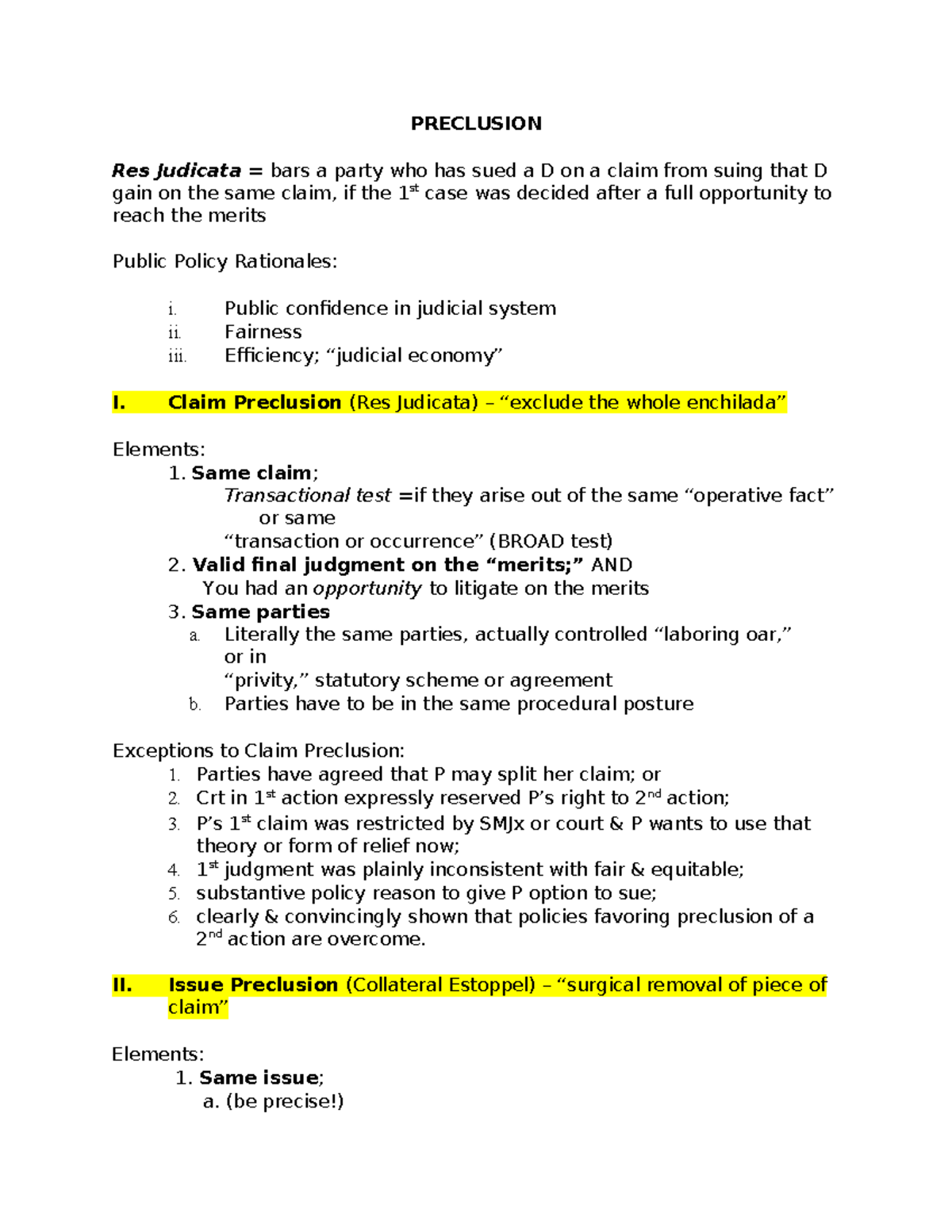 Preclusion outline - PRECLUSION Res Judicata = bars a party who has ...