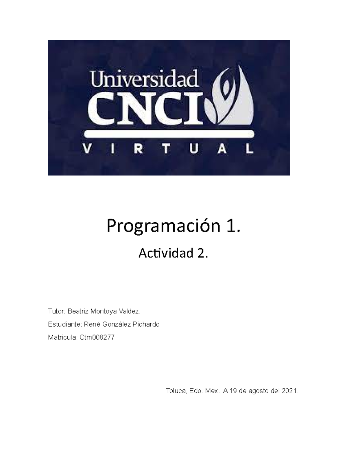 Actividad 2 programacion - Programación 1. Actividad 2. Tutor: Beatriz ...