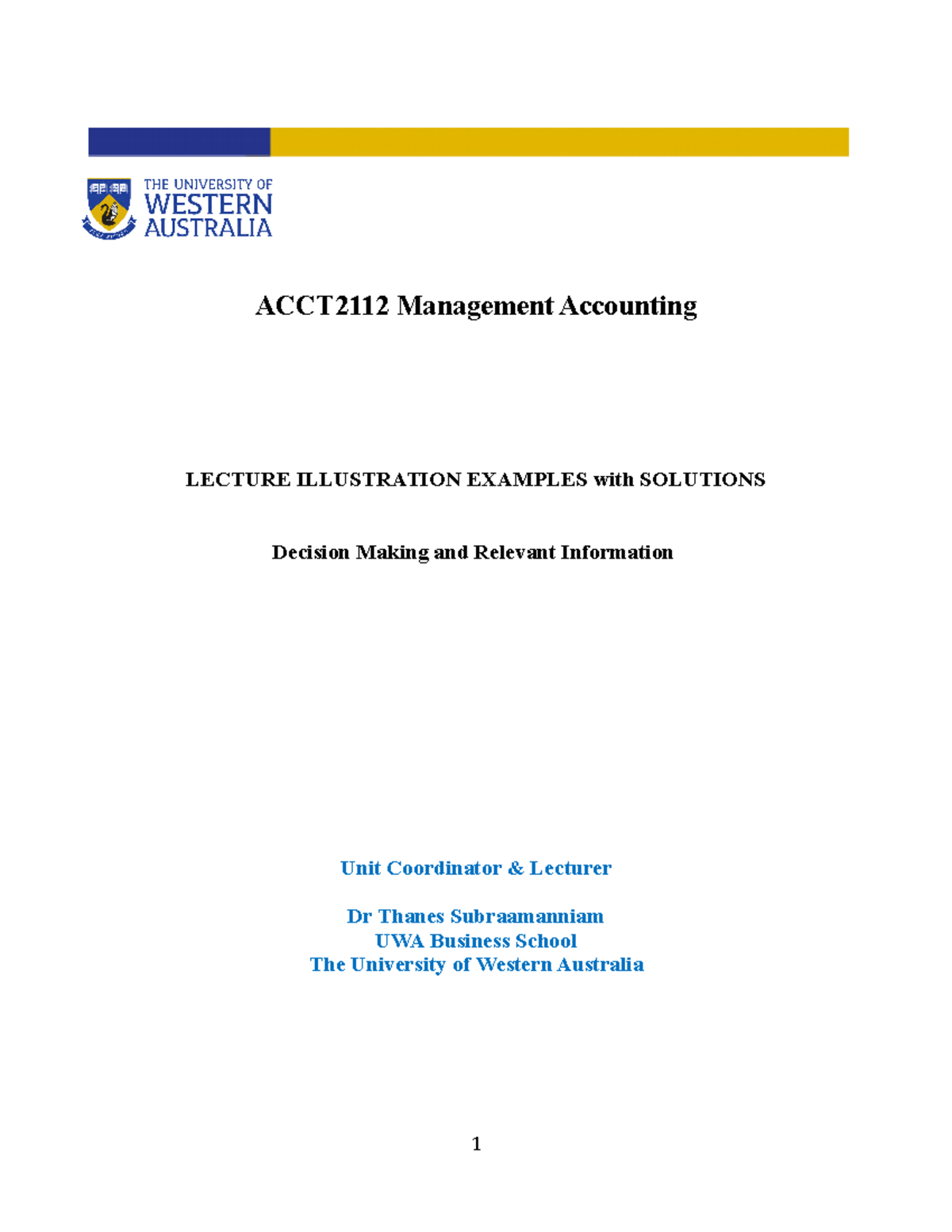 10b Week 10 Lecture Examples with Solutions Decision Making - ACCT2112 Management Accounting ...