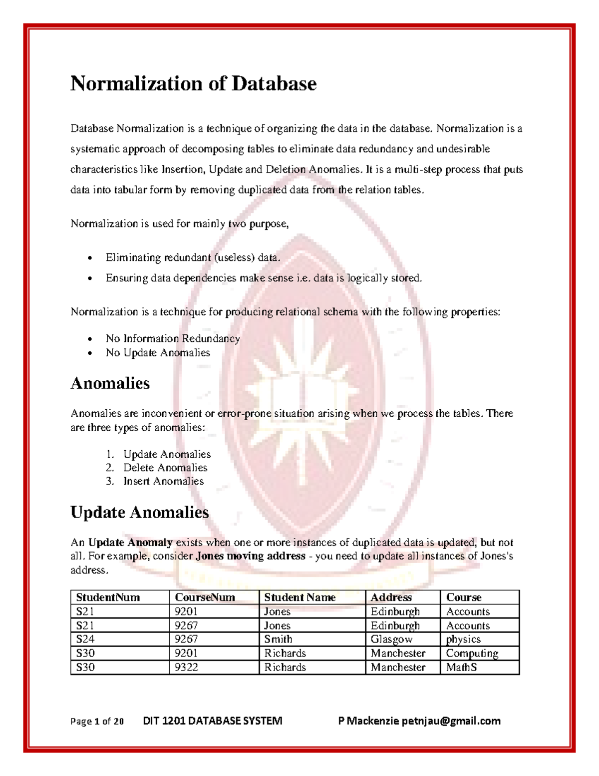 Lesson 4- Normalization - Normalization of Database Database Normalization is a technique of ...
