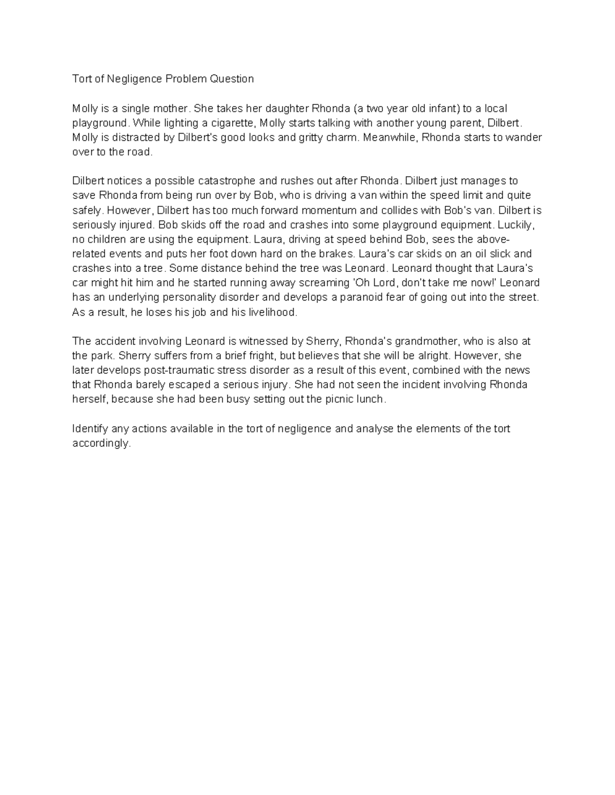 Negligence problem - Exemplar - Tort of Negligence Problem Question Molly is a single mother ...