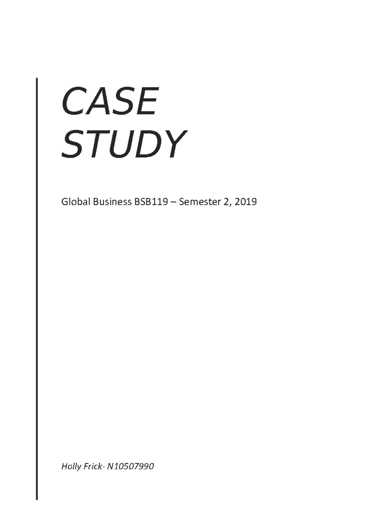 Case Study BSB119 - GLOBAL BUSINESS - Holly Frick- N CASE STUDY Global ...
