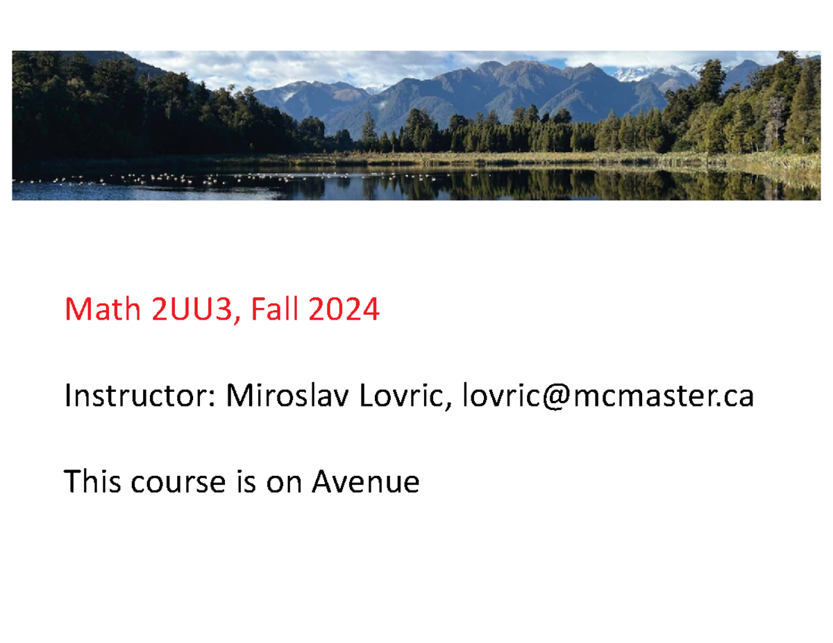 2uu3 introduction - Math 2UU3, Fall 2024 Instructor: Miroslav Lovric, This course is on Avenue ...