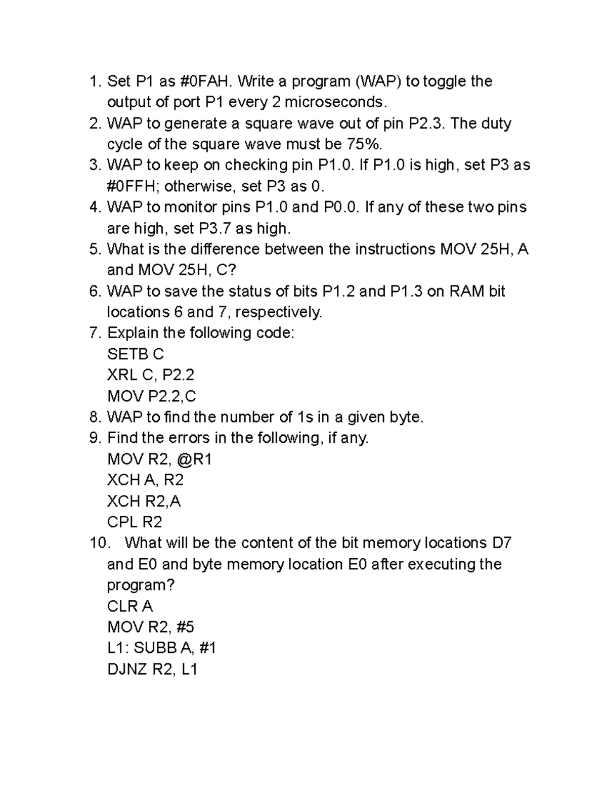 Quiz Questions - Set P1 as #0FAH. Write a program (WAP) to toggle the ...