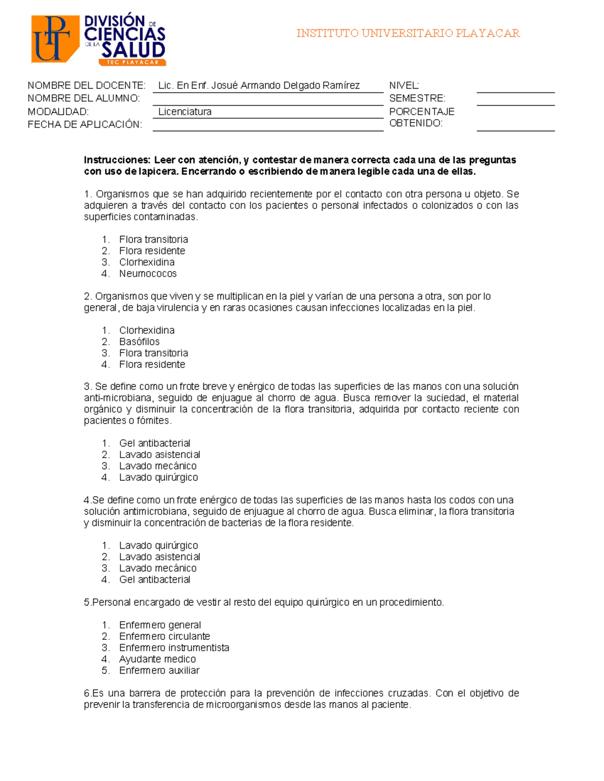 Examen primer parcial - Instrucciones: Leer con atención, y contestar ...