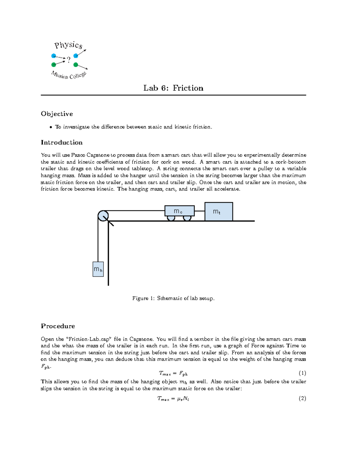 Lab 6 for physics - Lab 6: Friction Objective To investigate the ...
