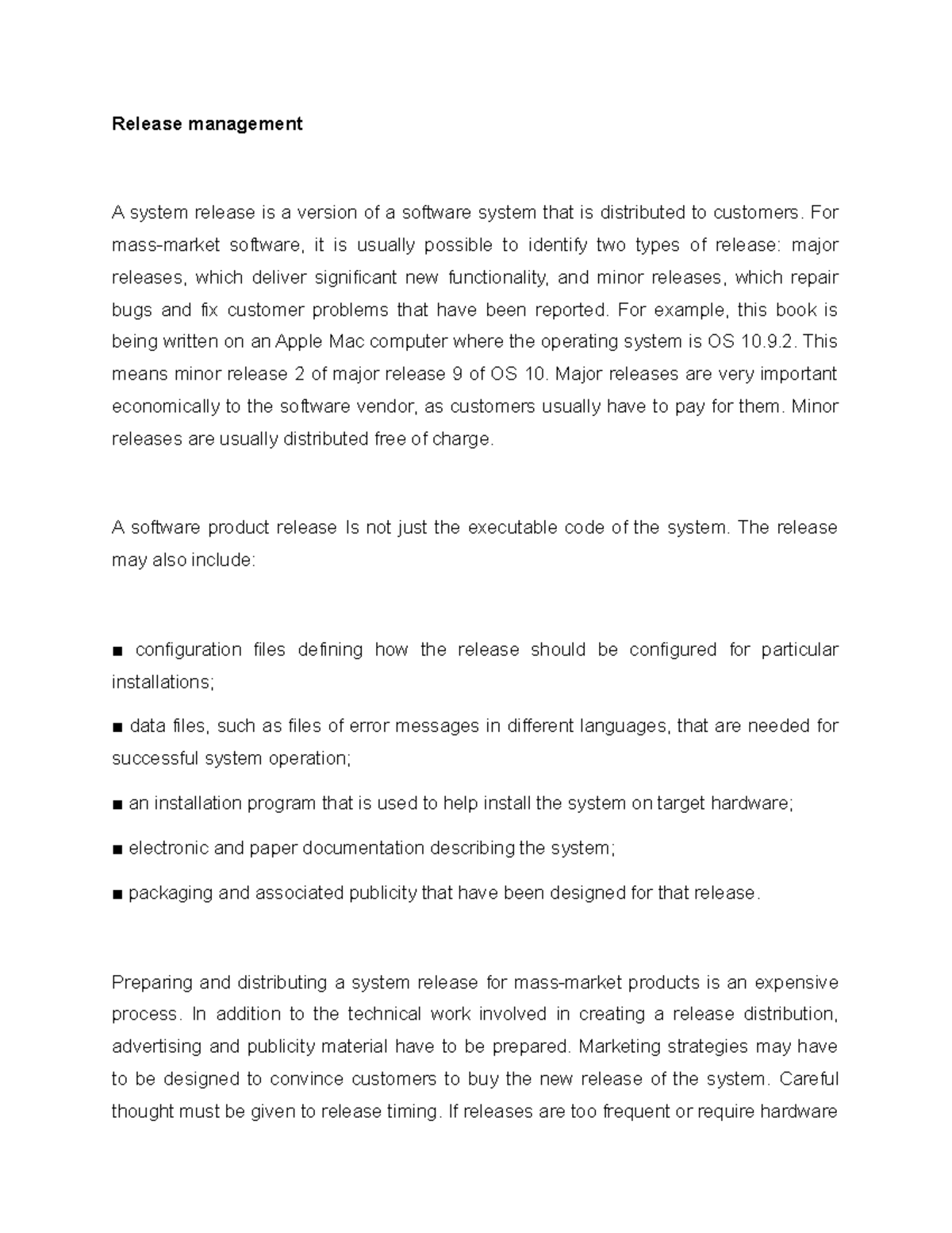 Release management - For mass-market software, it is usually possible ...