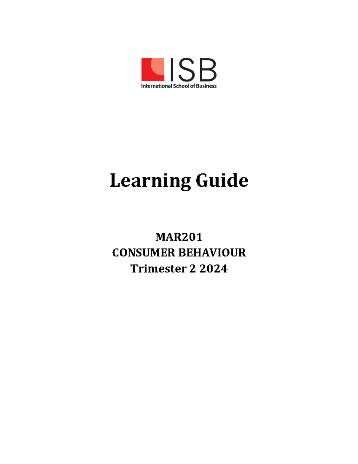 Consumer Behavior LG 2024 T2 - Learning Guide MAR CONSUMER BEHAVIOUR ...