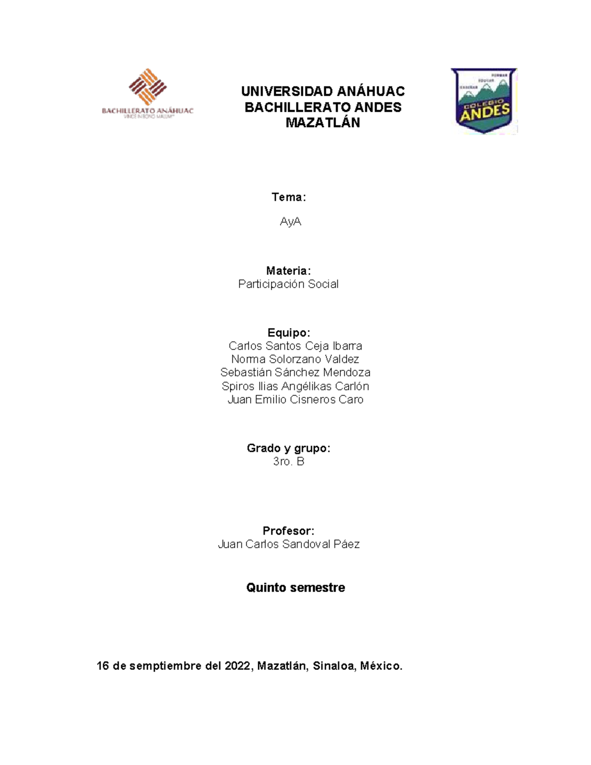 Ay A-2022 - Nada - UNIVERSIDAD ANÁHUAC BACHILLERATO ANDES MAZATLÁN Tema ...