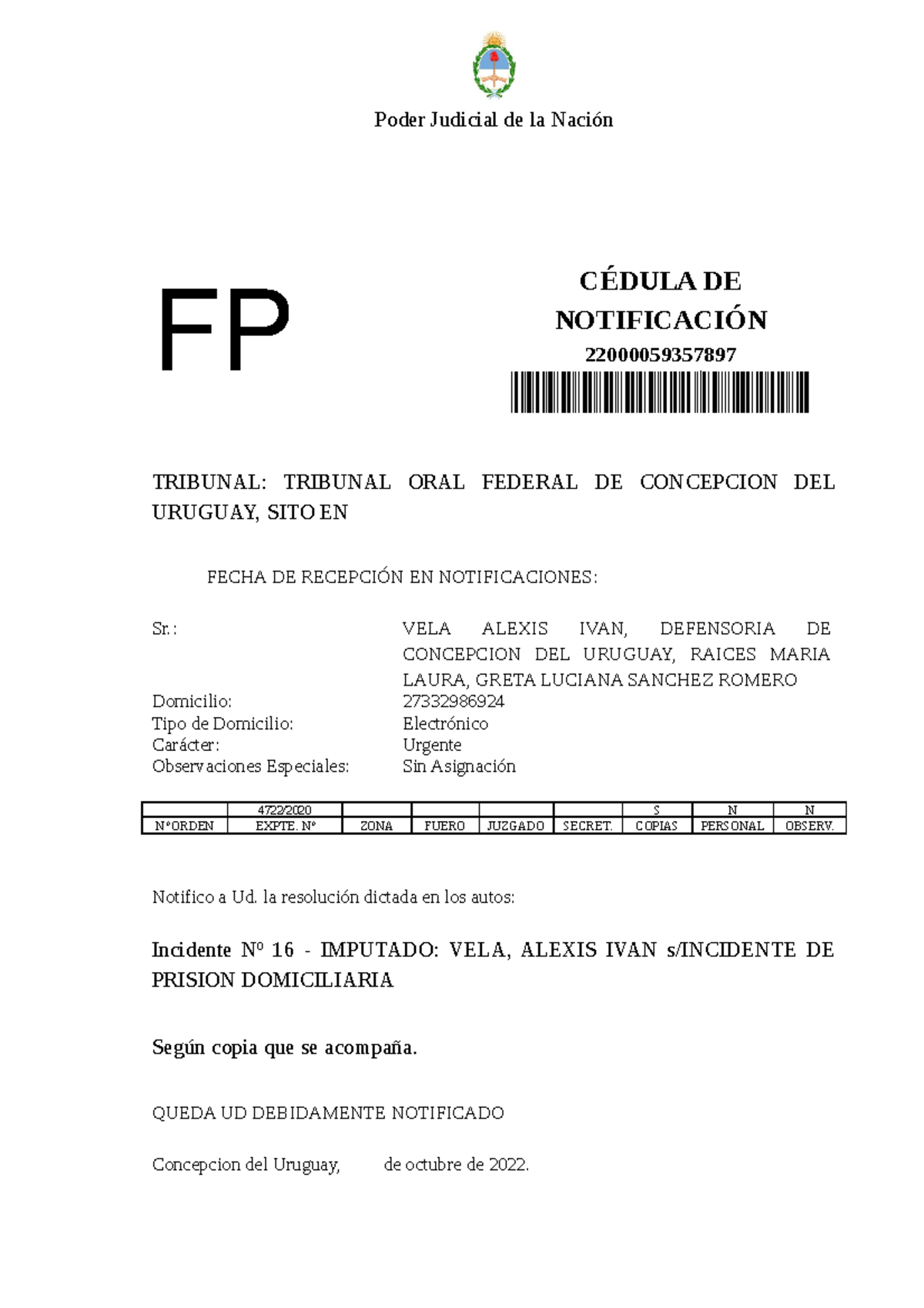 Domiciliaria - Poder Judicial de la Nación FP CÉDULA DE NOTIFICACIÓN ...