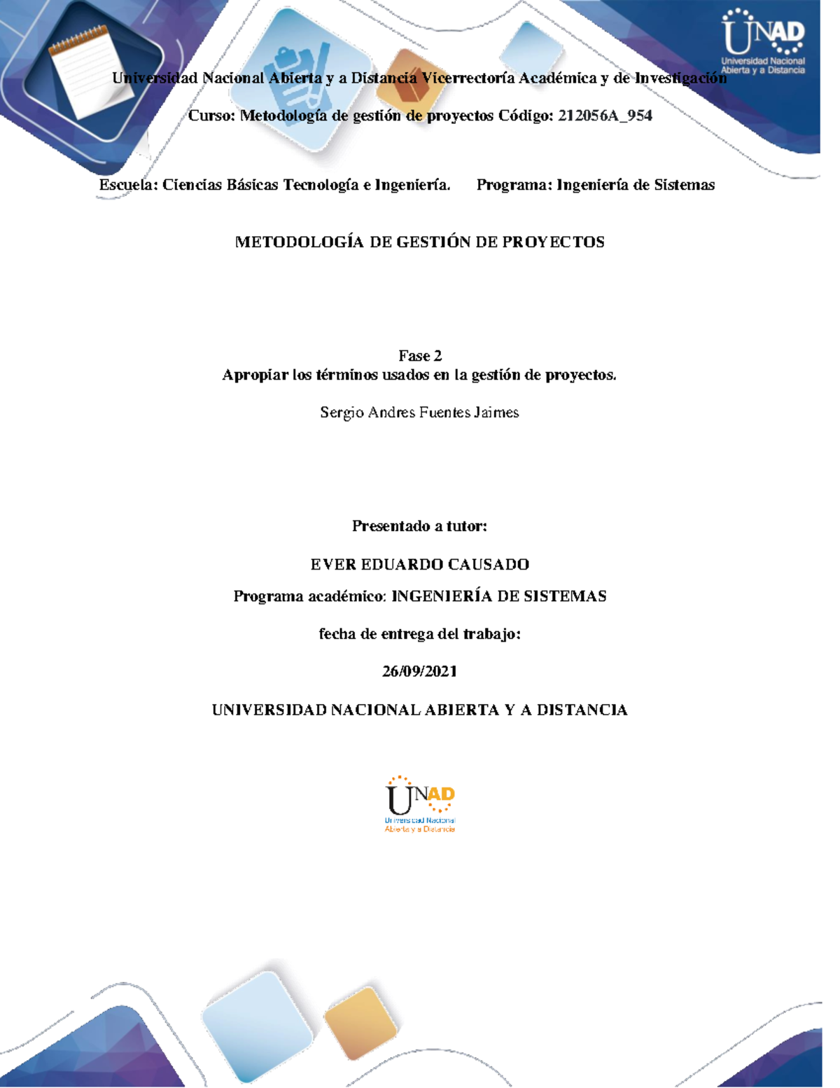 Fase2 gestion de proyectos - Curso: Metodología de gestión de proyectos Código: 212056 A_ 954 ...