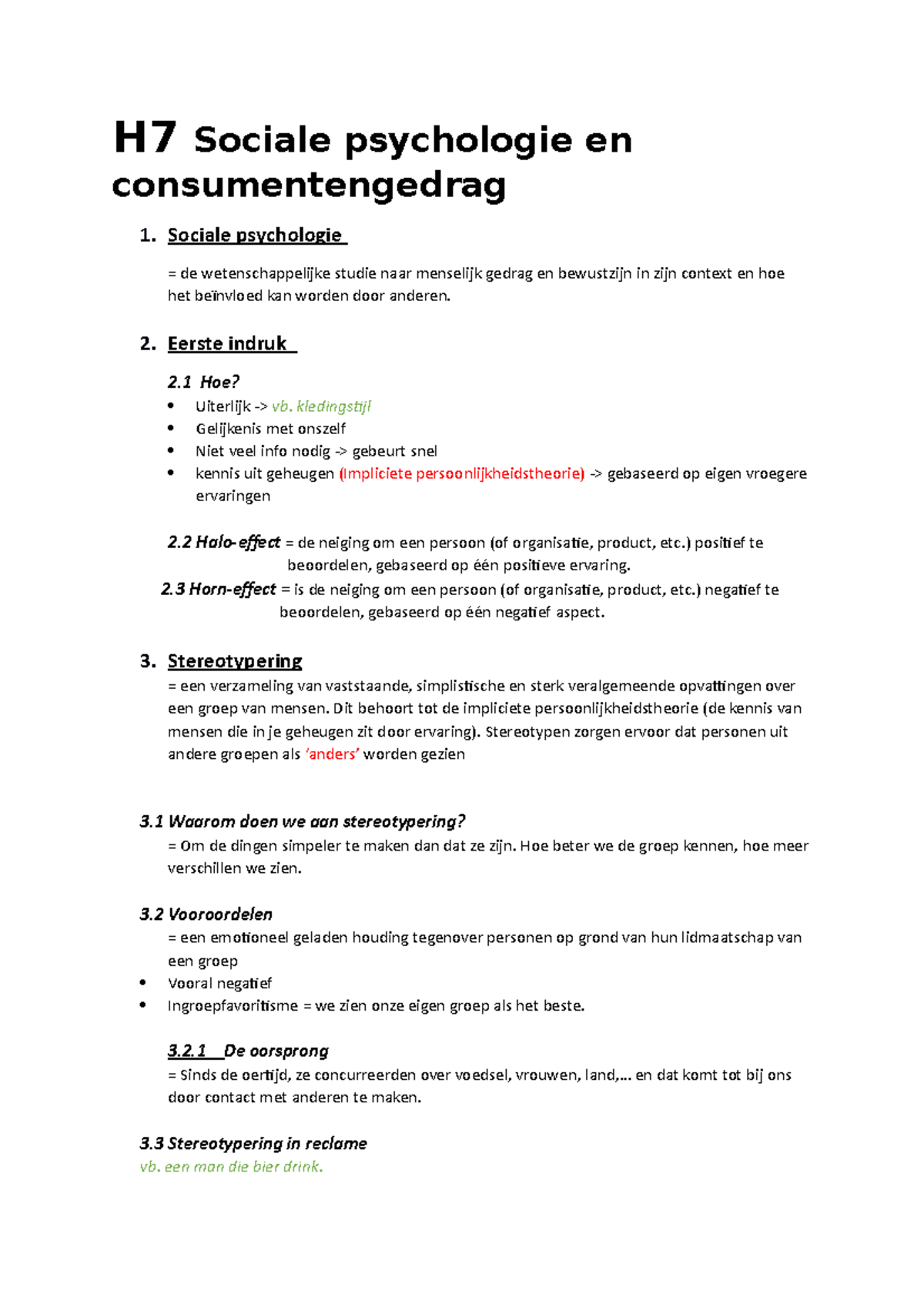 H7 Sociale psychologie en consumentengedrag - Sociale psychologie = de wetenschappelijke studie ...