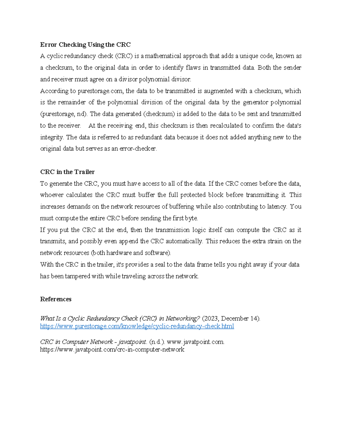 CS2204 unit 2 Learning Journal - Error Checking Using the CRC A cyclic redundancy check (CRC) is ...