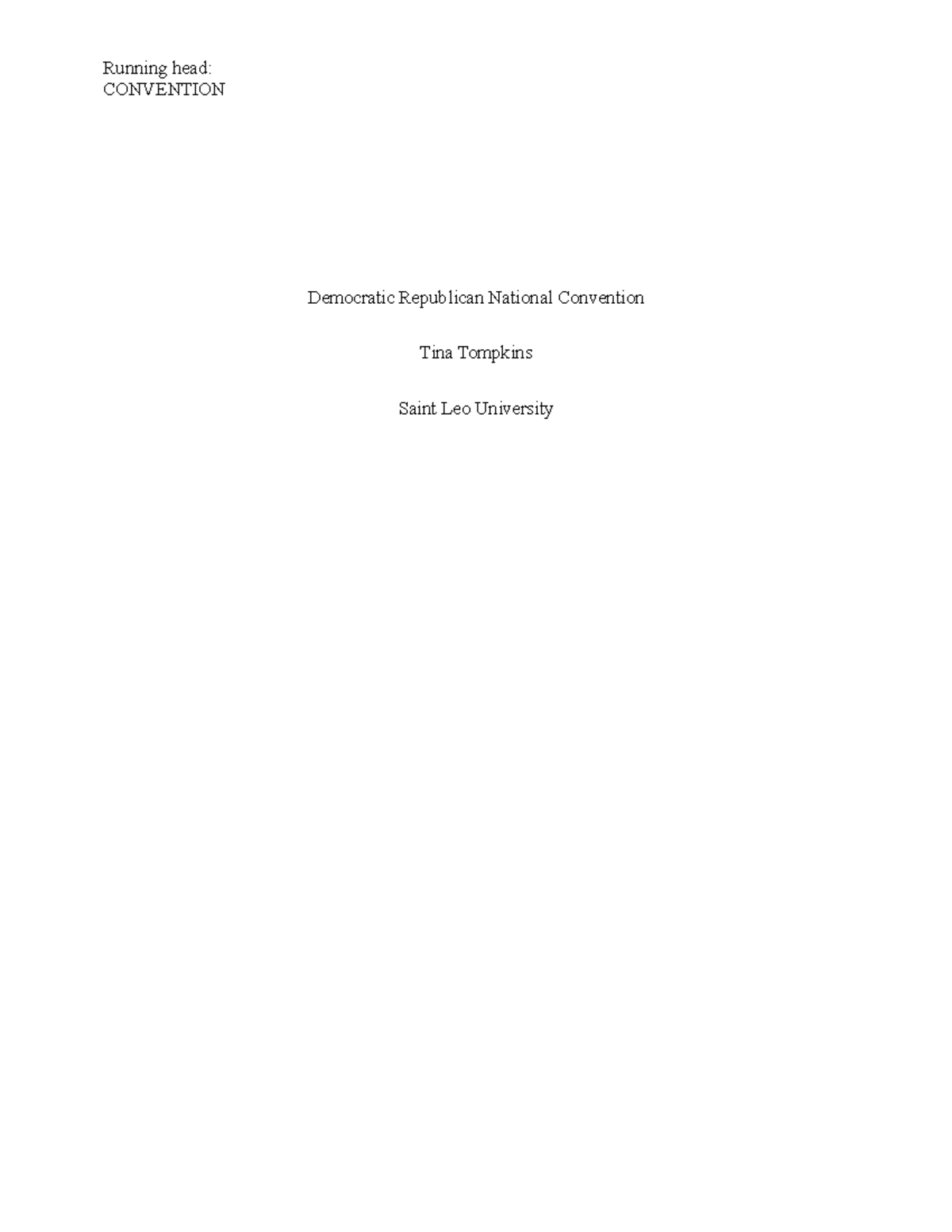 Tompkins Written Report Week 8 - Running head: CONVENTION Democratic ...