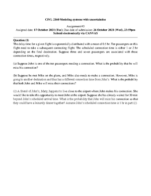 Assignment+2-2021F - ASSIGNMENT QUESTION - CIVL 2160 Modeling systems with uncertainties ...