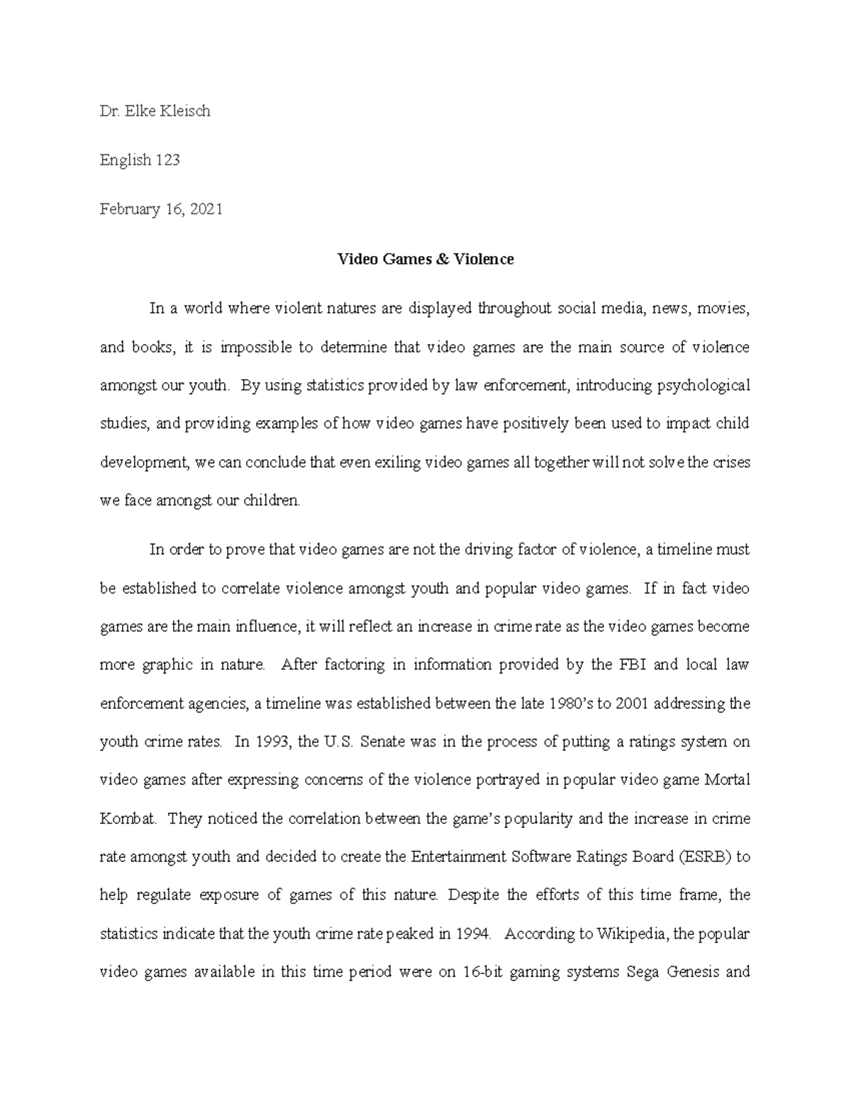 First Draft Persuavie Paper Module 5 - Dr. Elke Kleisch English 123 February 16, 2021 Video ...