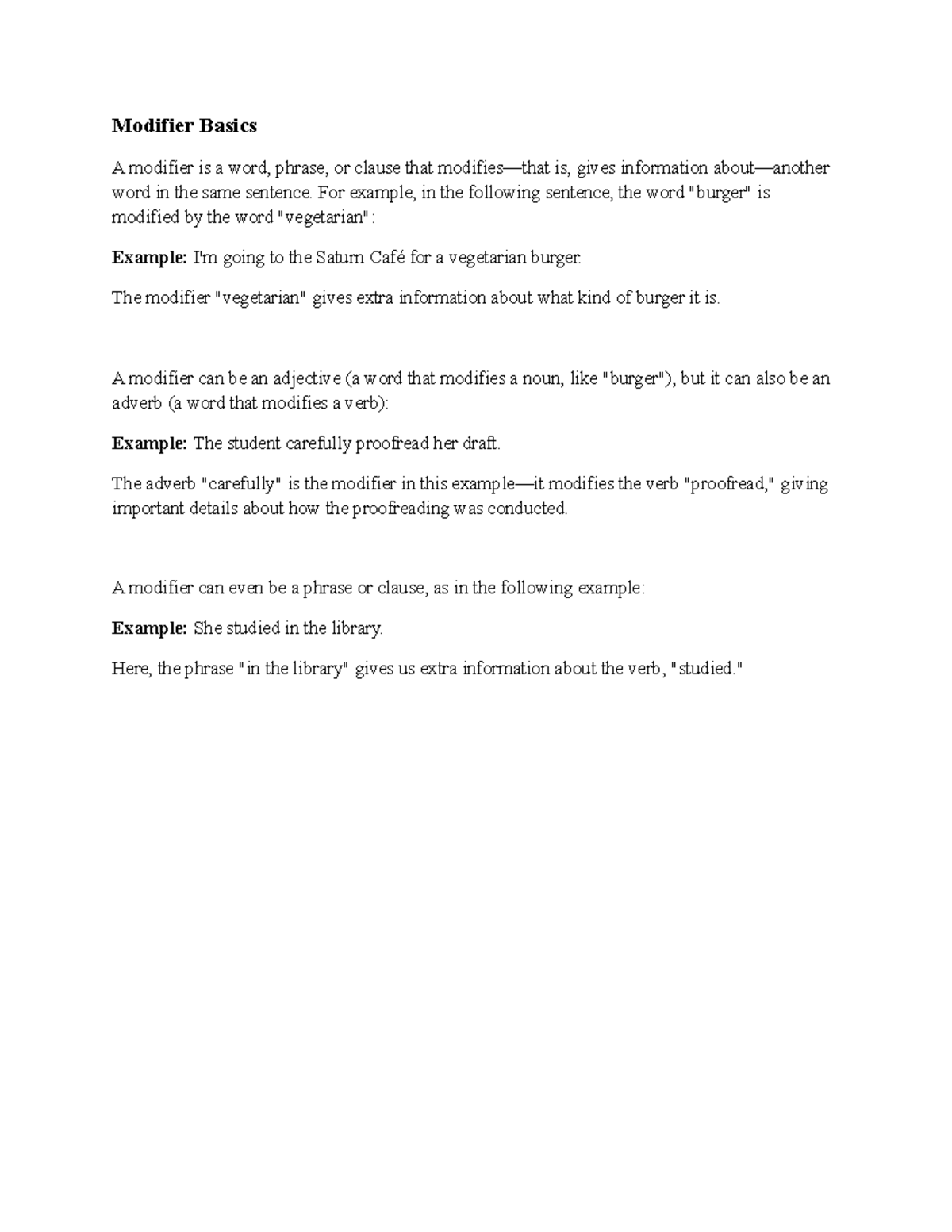 Modifiers - For example, in the following sentence, the word "burger ...