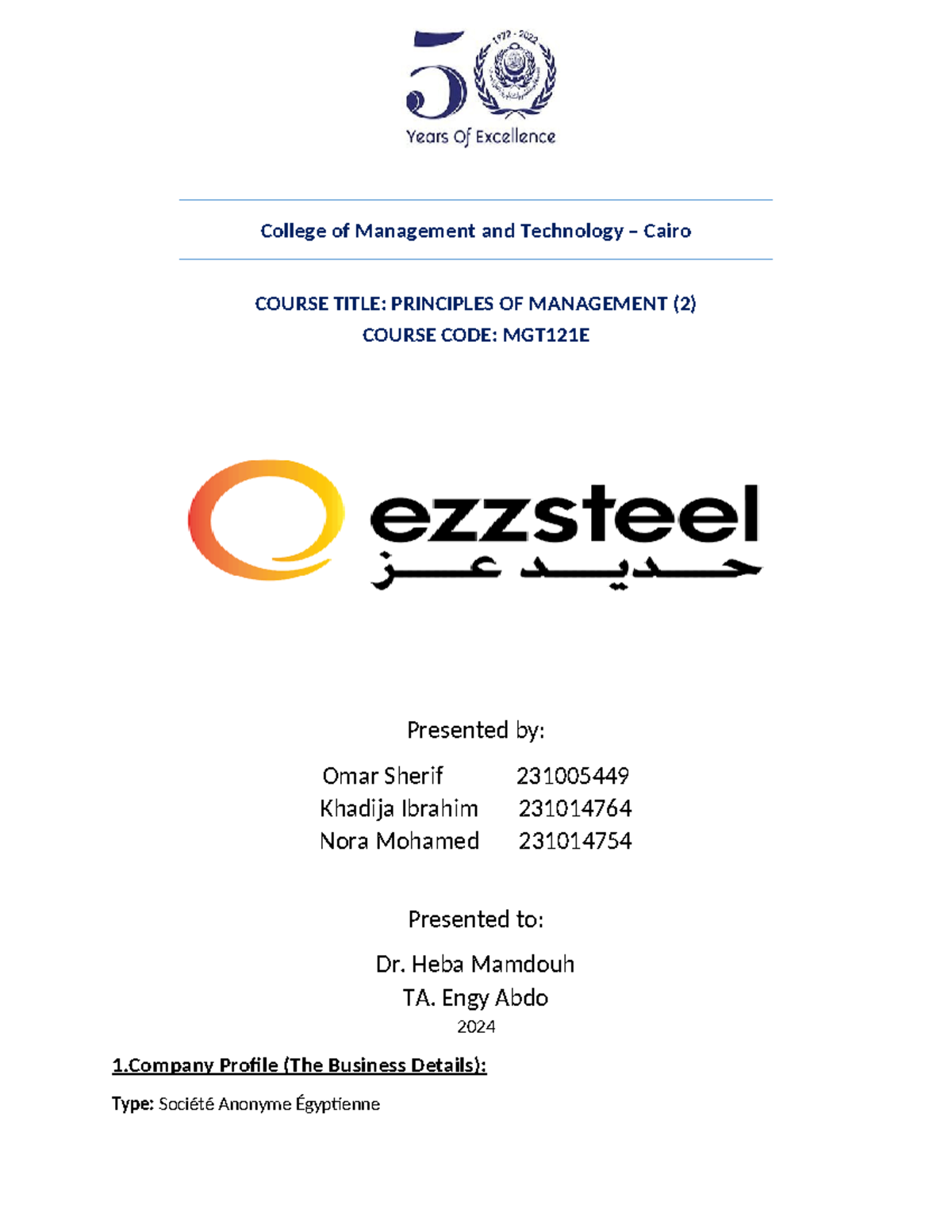 Ezz STeel Company - ####### College of Management and Technology – Cairo ####### COURSE TITLE ...