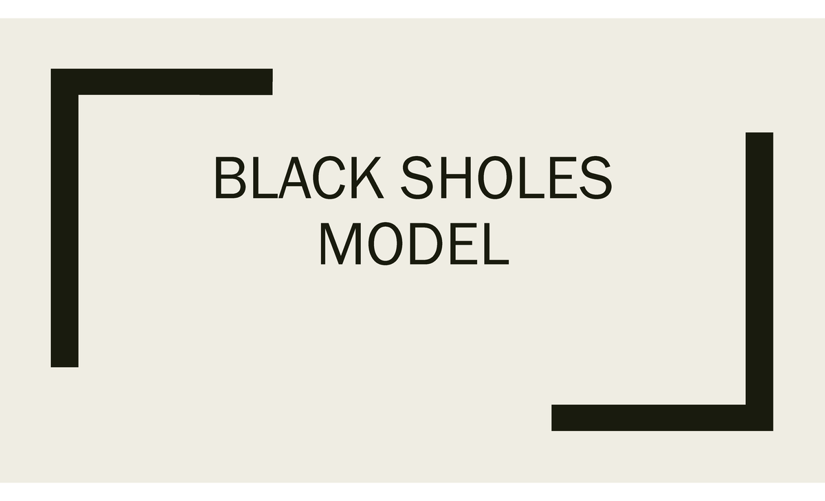 Black Sholes Model - BLACK SHOLES MODEL Factors affecting option prices ...