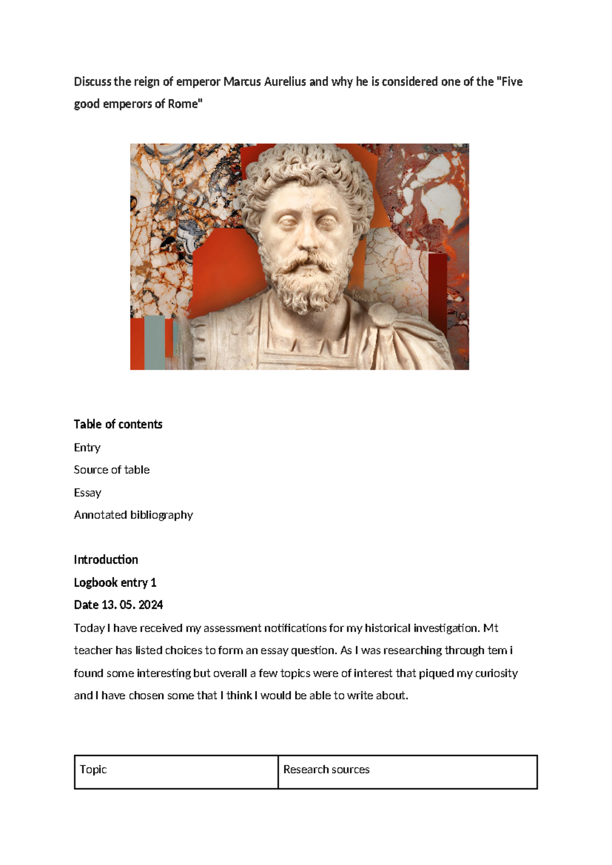 Logbook - zkjhcsdhc - Discuss the reign of emperor Marcus Aurelius and ...