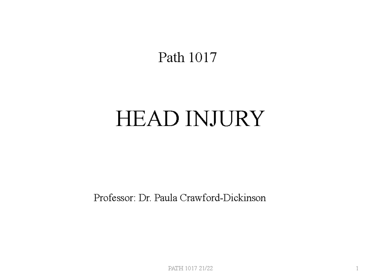Head injuries 21-22 - HEAD INJURY ####### Path 1017 Professor: Dr ...