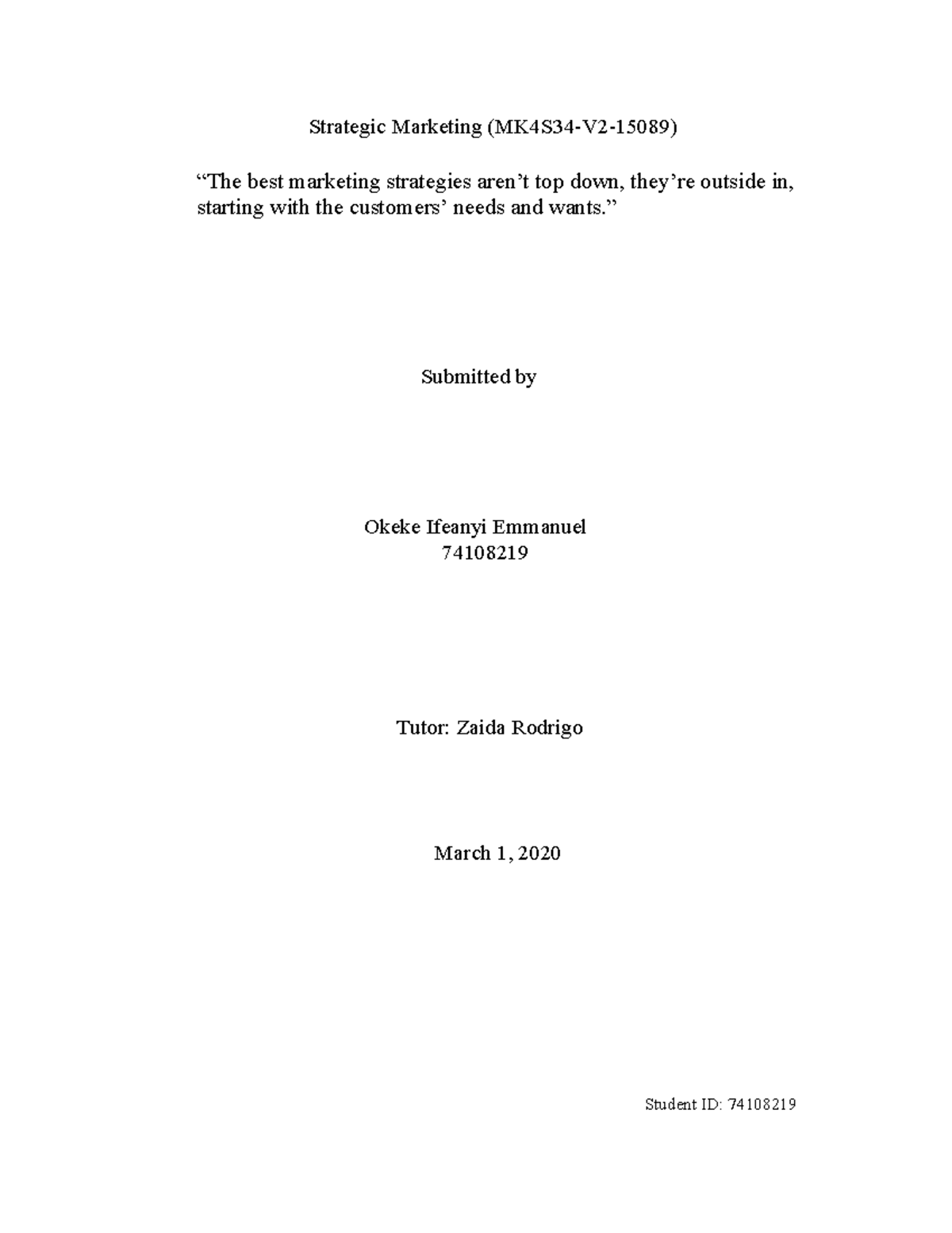 Marketing assignment 1 - Strategic Marketing (MK4S34-V2-15089) “The ...