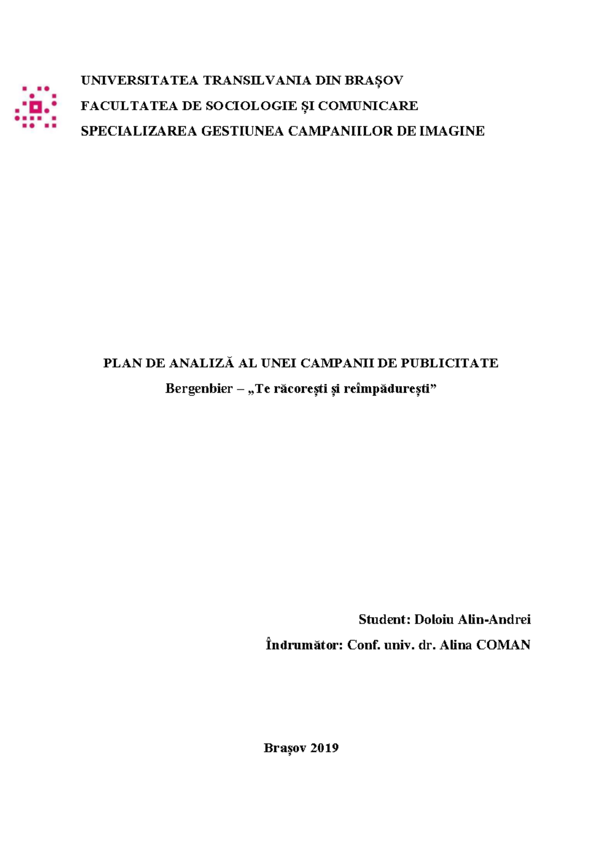 Pdfcoffee.com proiect-analiza-campanie-bergenbier-pdf-free - UNIVERSITATEA TRANSILVANIA DIN ...